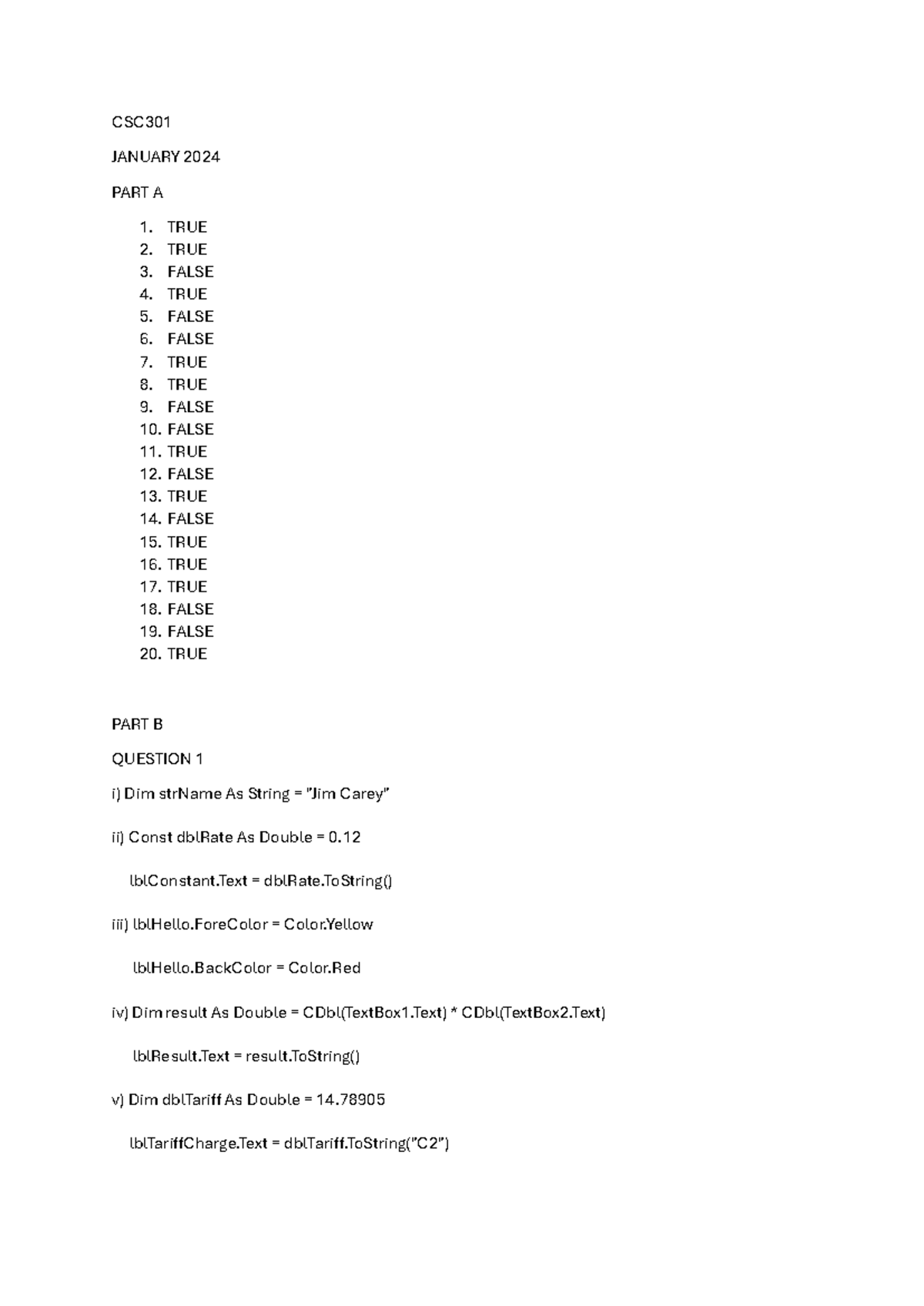 Csc301 Csc 301 January 2024 Part A 1 True 2 True 3 False 4 True 5 False 6 False 7 True