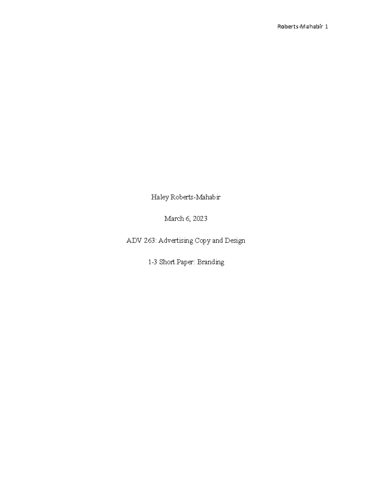 1-2 assignment - Haley Roberts-Mahabir March 6, 2023 ADV 263 ...