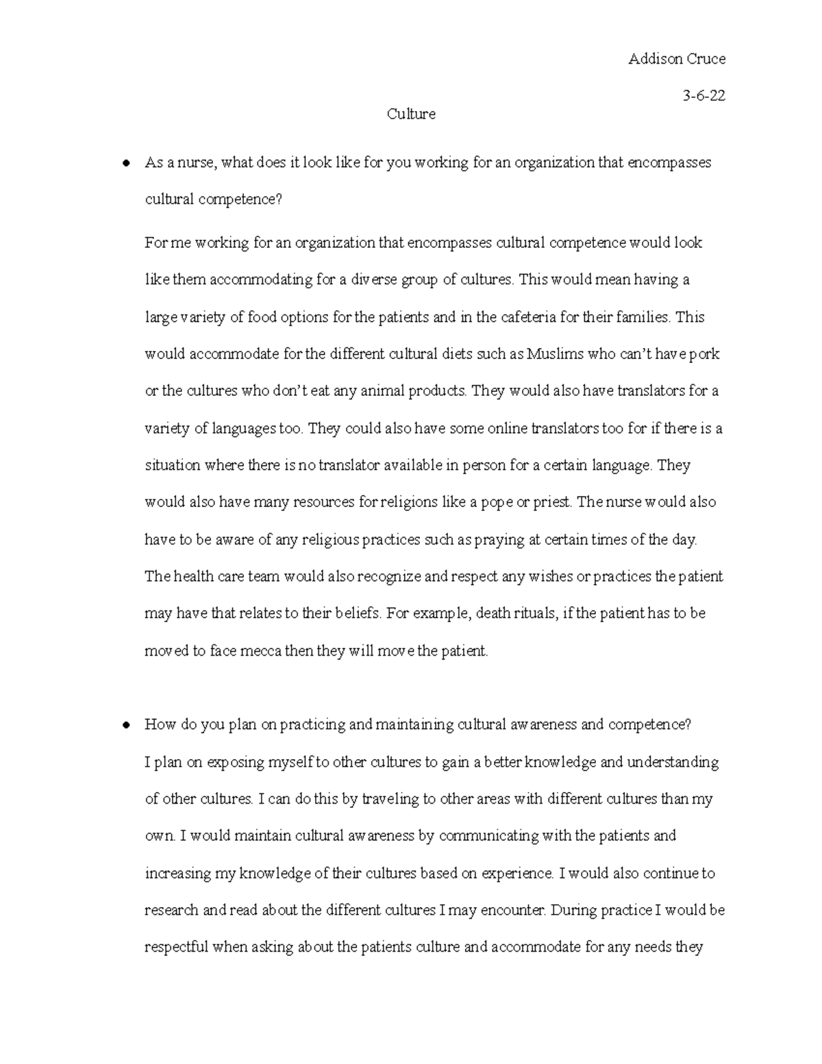 Culture - random notes - Addison Cruce 3-6- Culture As a nurse, what ...