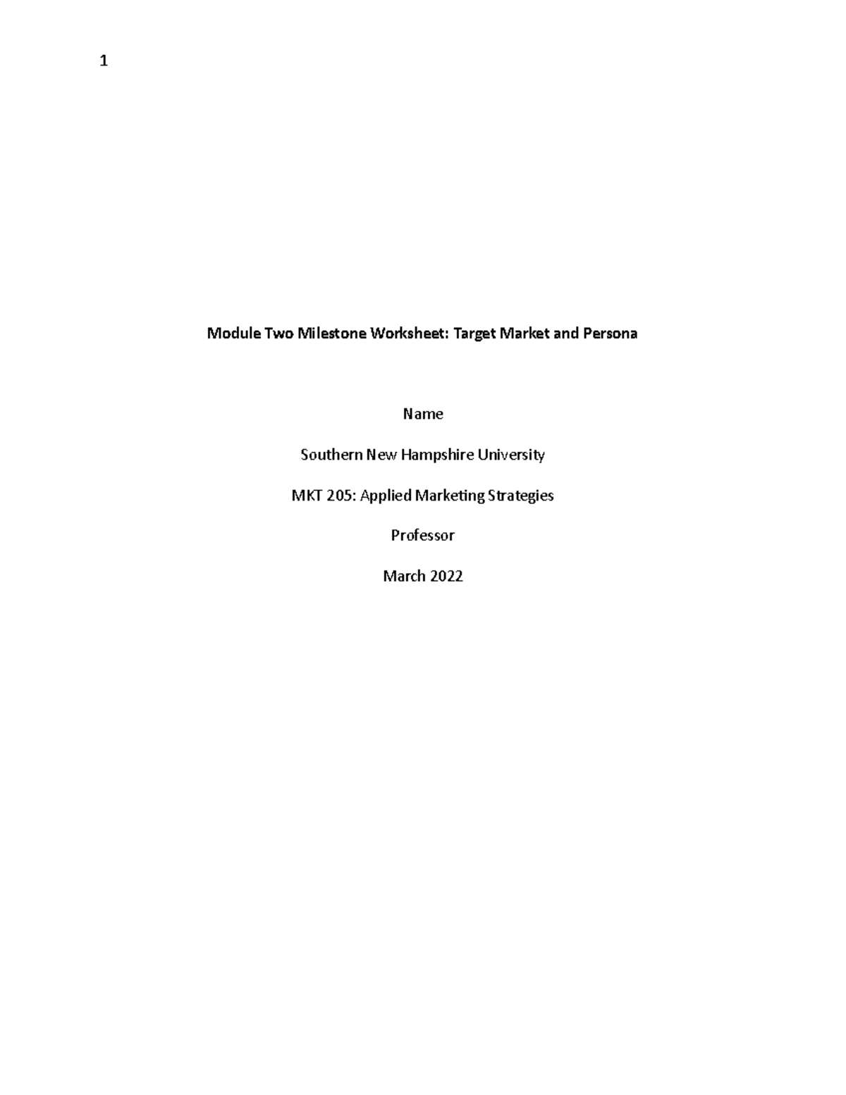 MKT205 Module Two Milestone - Module Two Milestone Worksheet: Target ...
