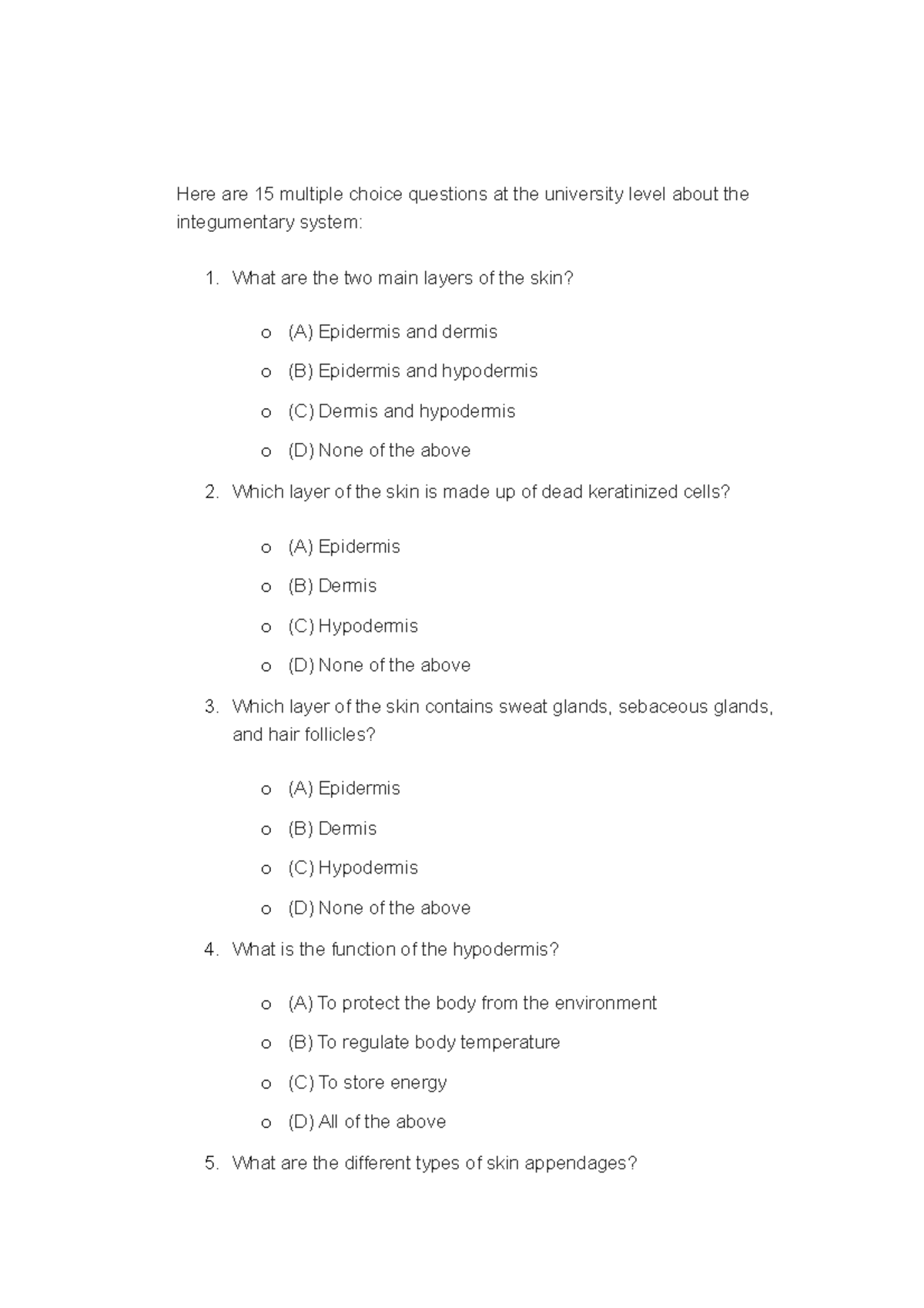 Here are 15 multiple choice questions at the university level about the ...