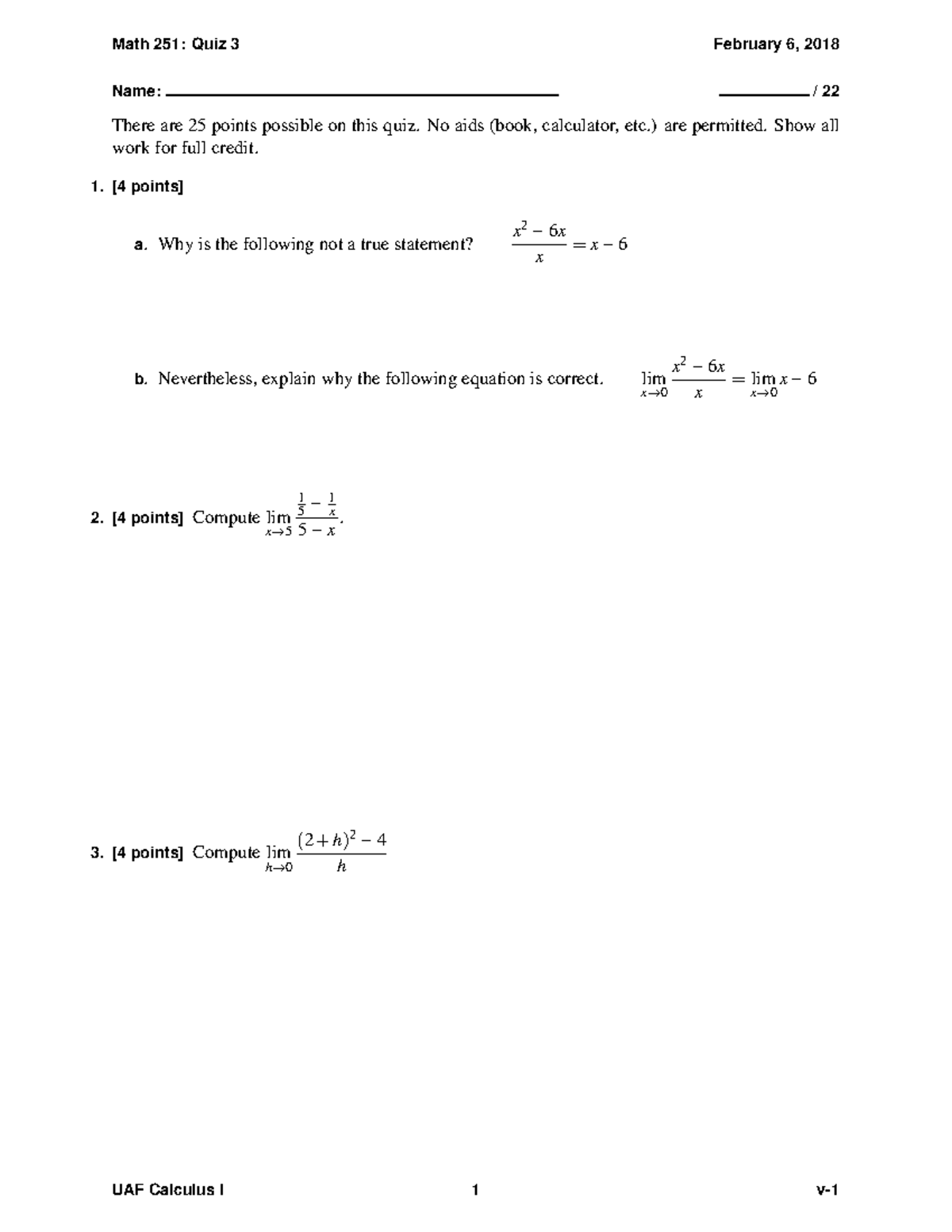 Quiz-3-v1 - quiz - Math 251: Quiz 3 February 6, 2018 Name: 22 There are ...