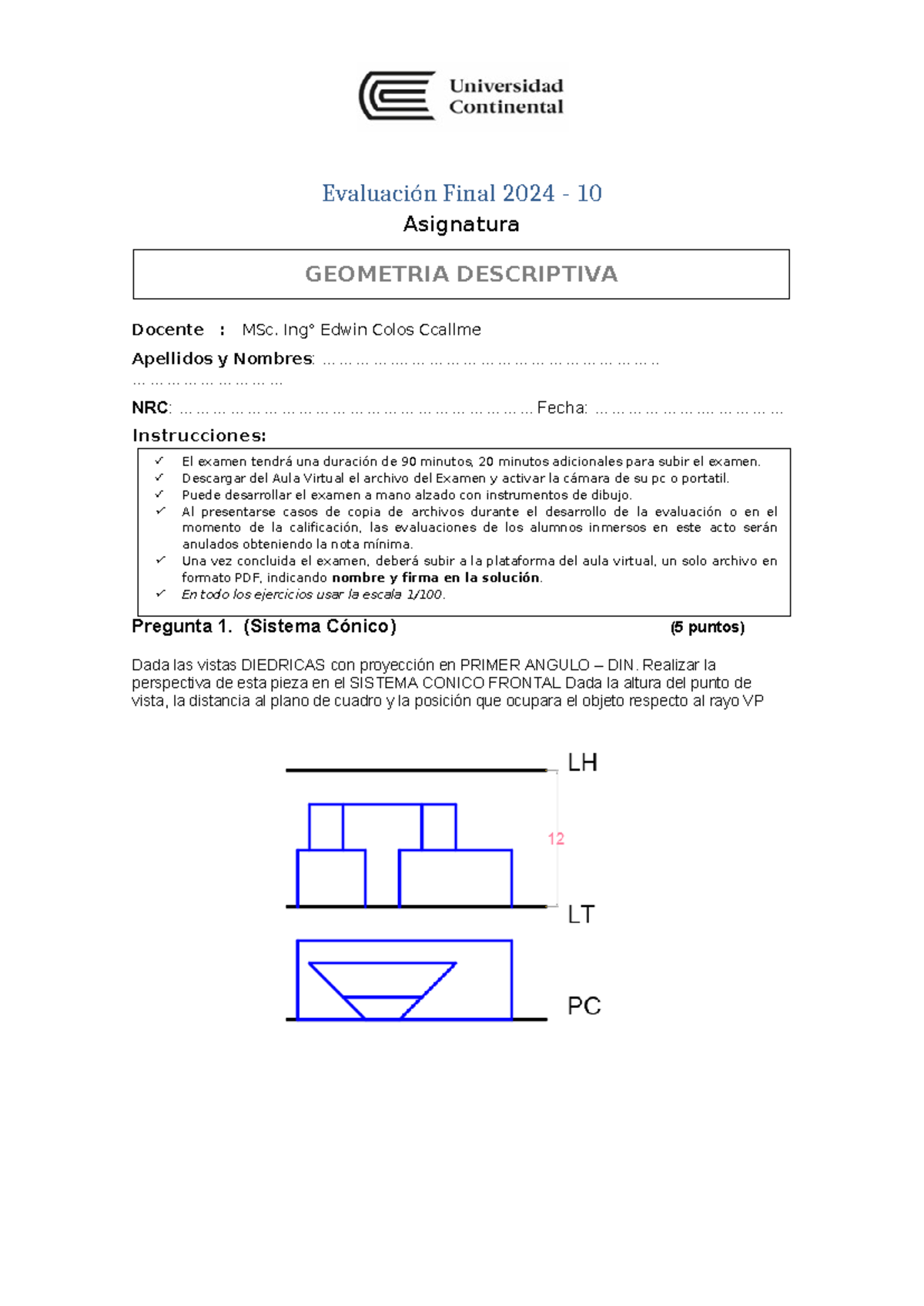 Examen Final-2024-10 - Evaluación Final 2024 - 10 Asignatura Docente : MSc. Ing° Edwin Colos ...