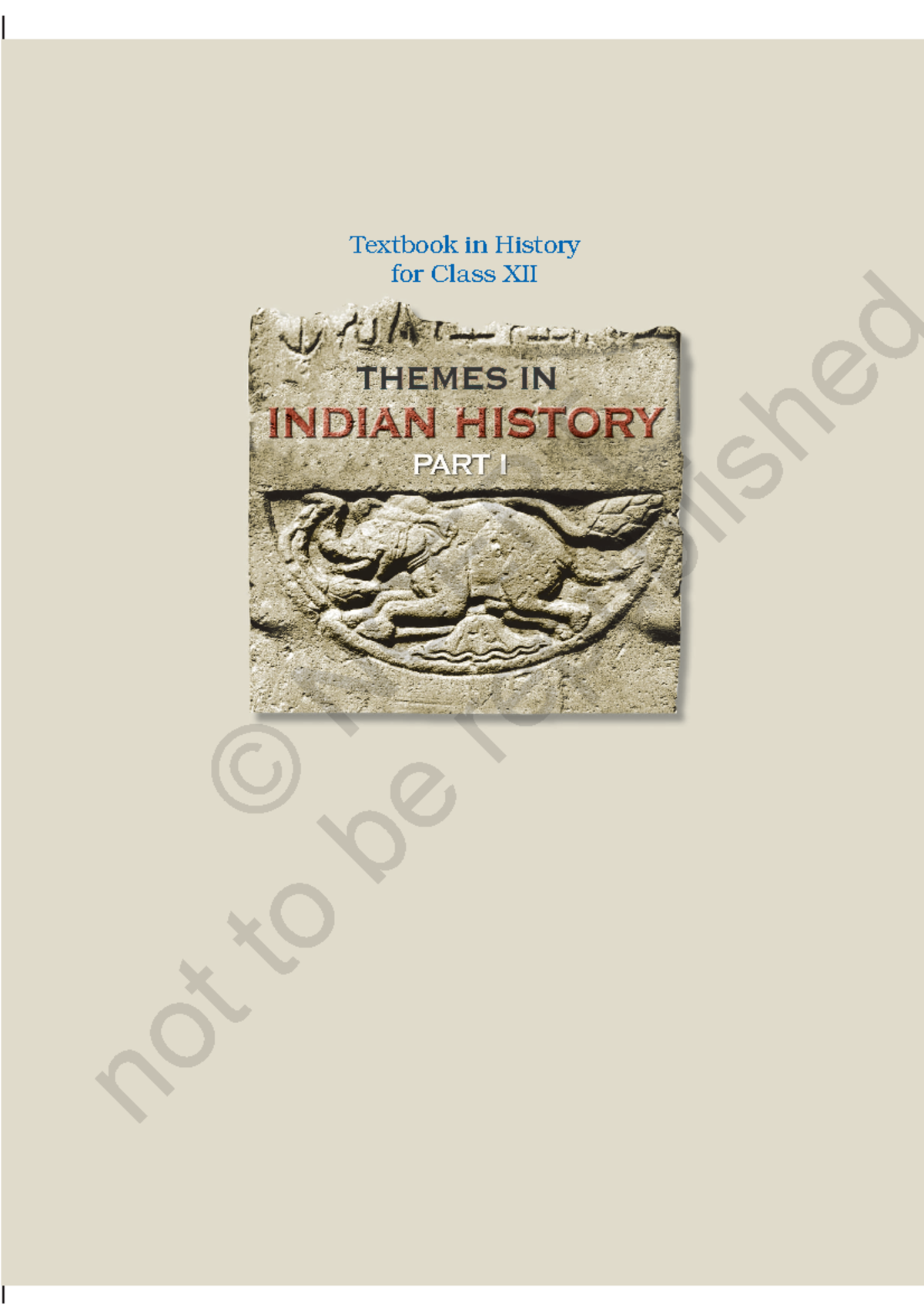 History-I Content - Useful - Textbook in History for Class XII © NCERT ...