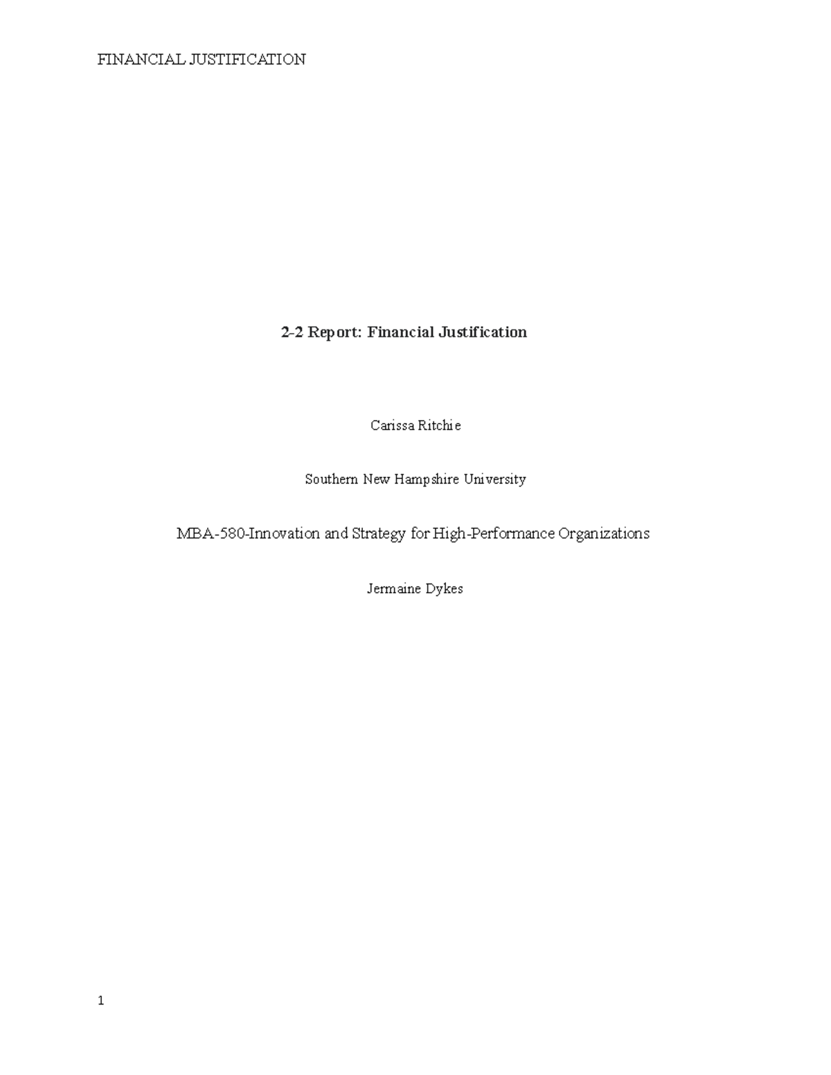 580 WK 2 Justification Report - 2-2 Report: Financial Justification ...