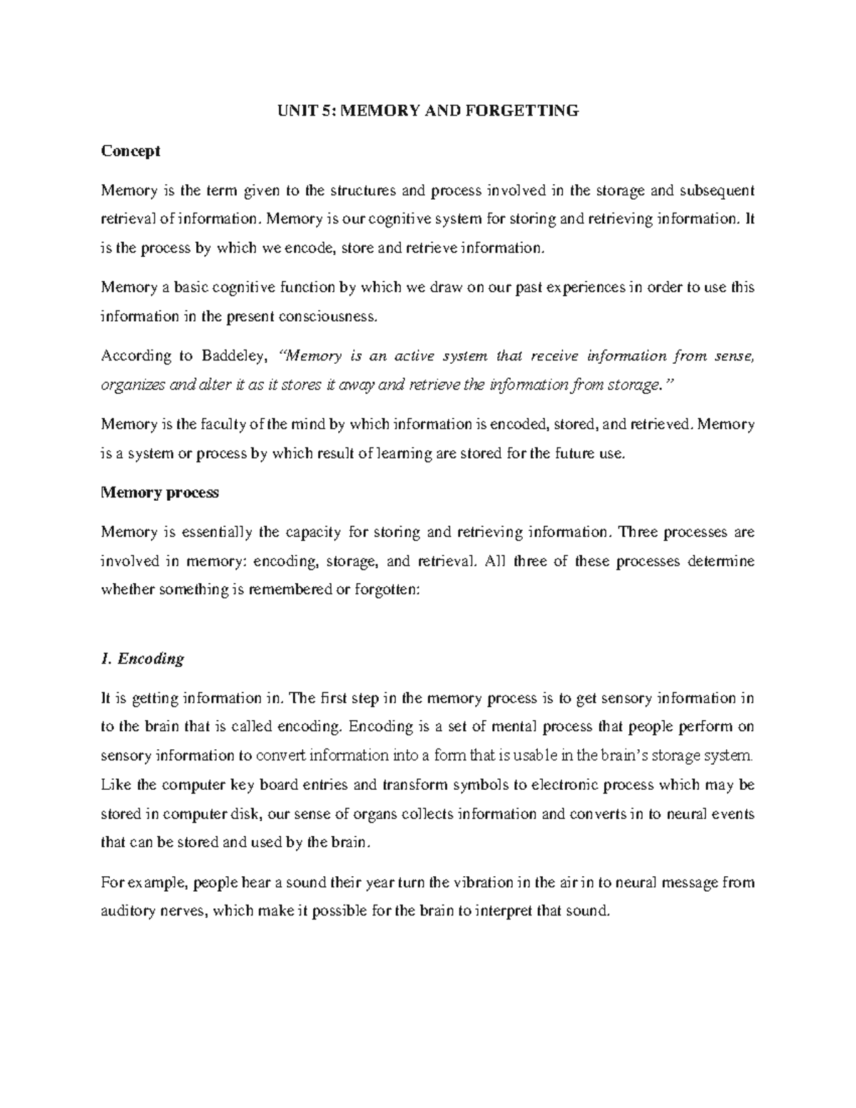 Remembering and forget - UNIT 5: MEMORY AND FORGETTING Concept Memory is the term given to the ...