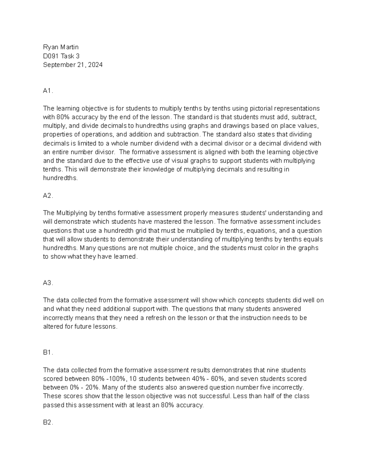 D091 task 3 - While assessment data provide a great deal of information ...