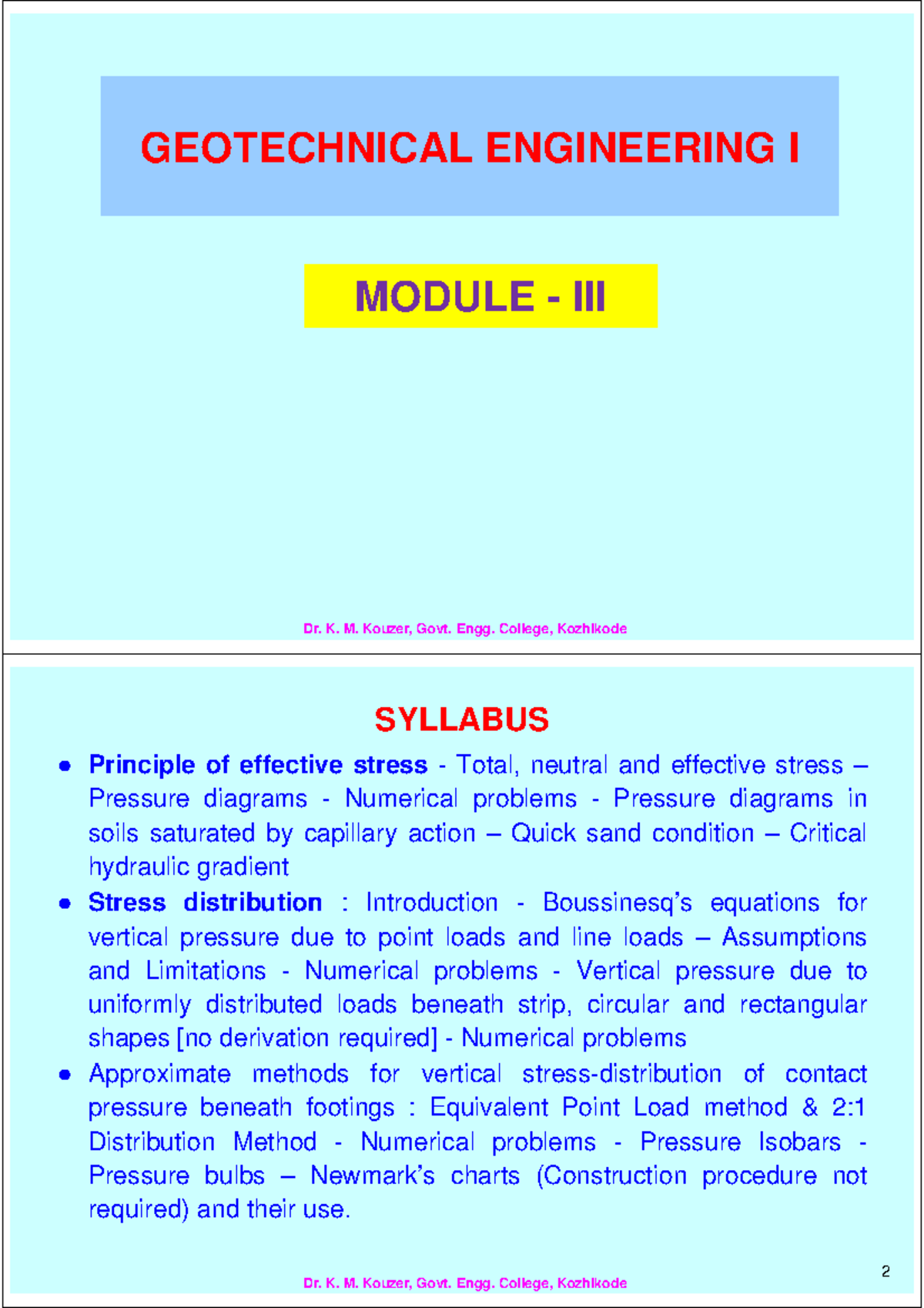 GEI Module III KTU 2019 Full - ####### GEOTECHNICAL ENGINEERING I ####### MODULE - III Dr. K. M ...
