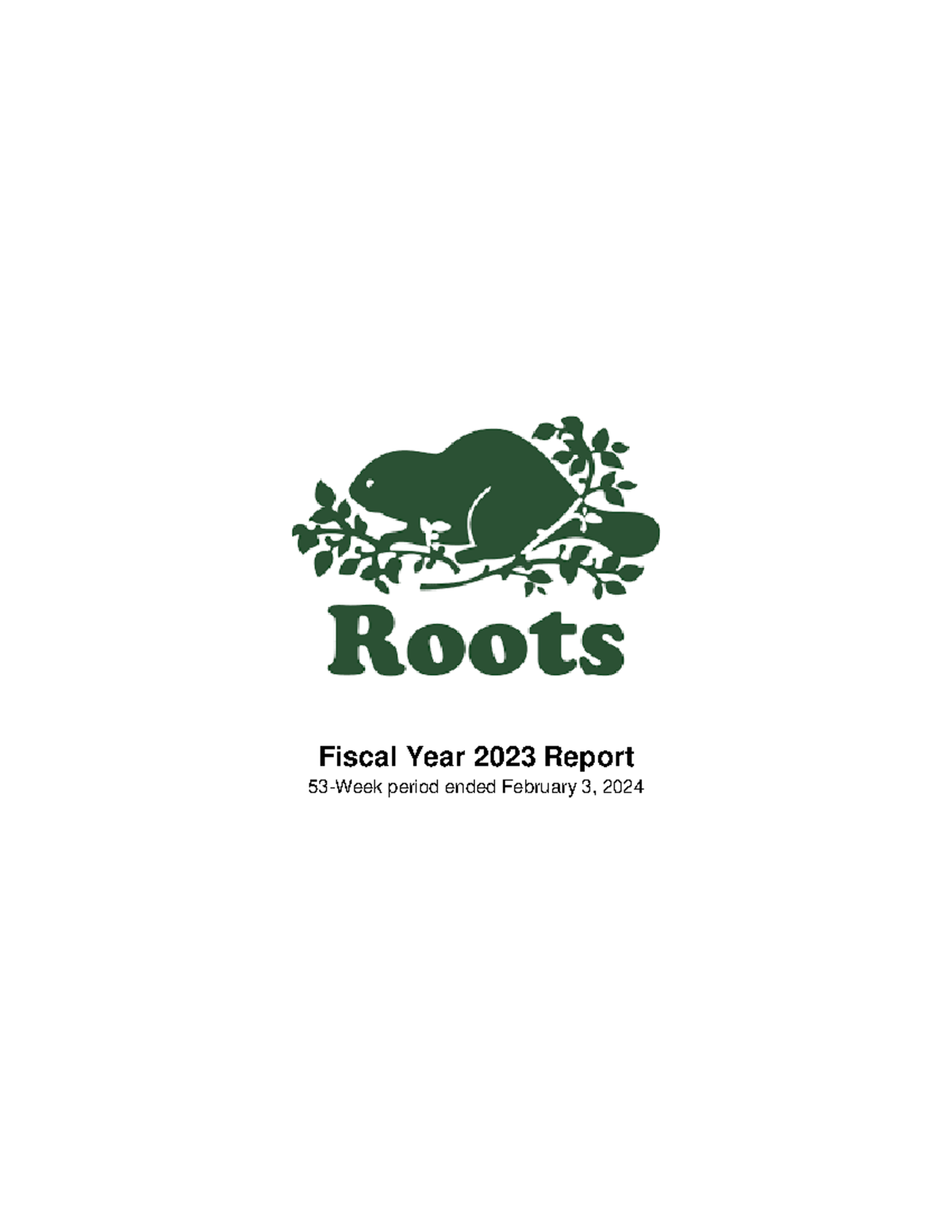 Roots Corporation FY 2023 Annual Report - Fiscal Year 202 3 Report 53 ...