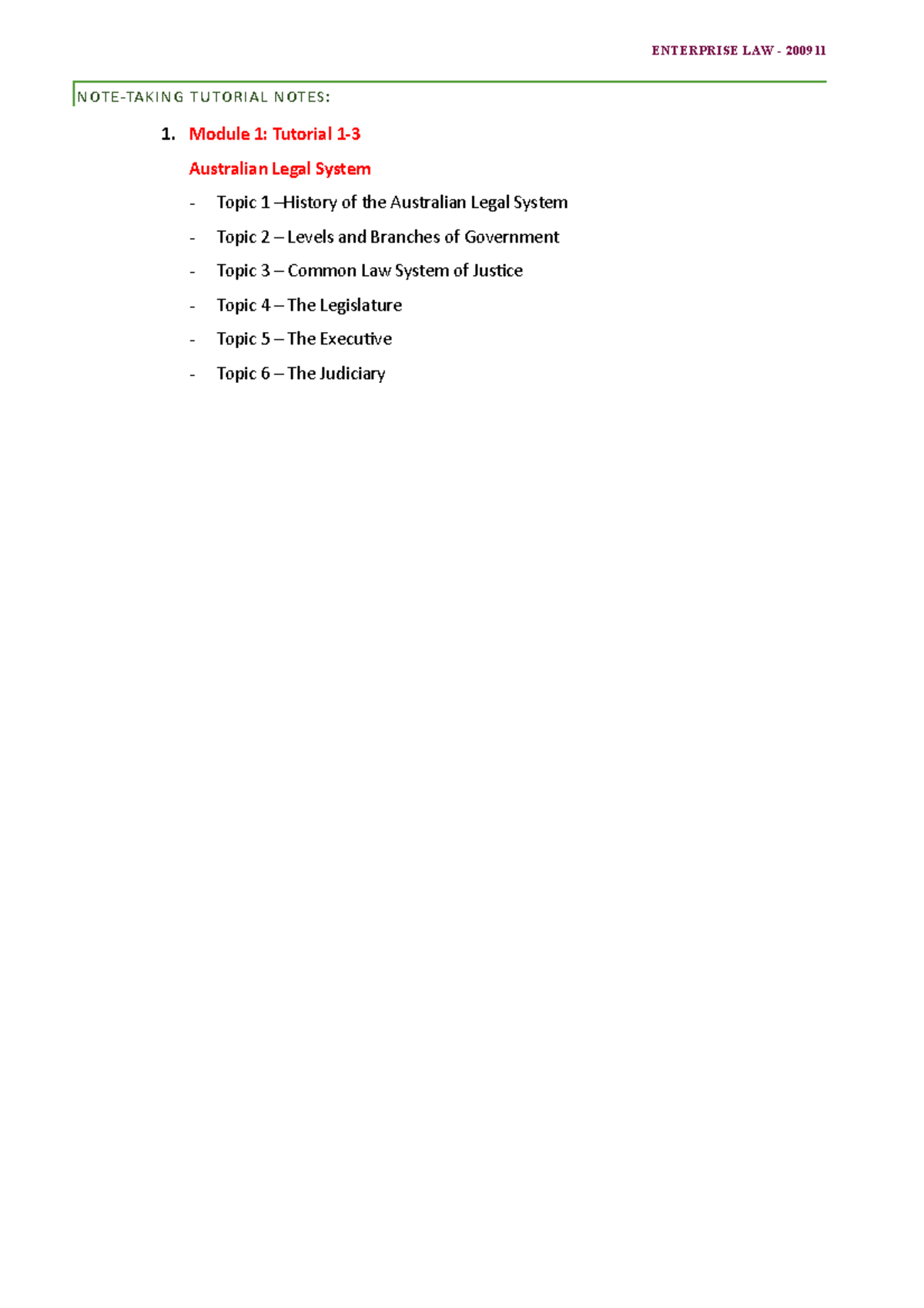 Module 1 AUSTRALIAN LAW - NOT E- TAK IN G TU TOR IAL N OTES : 1. Module ...