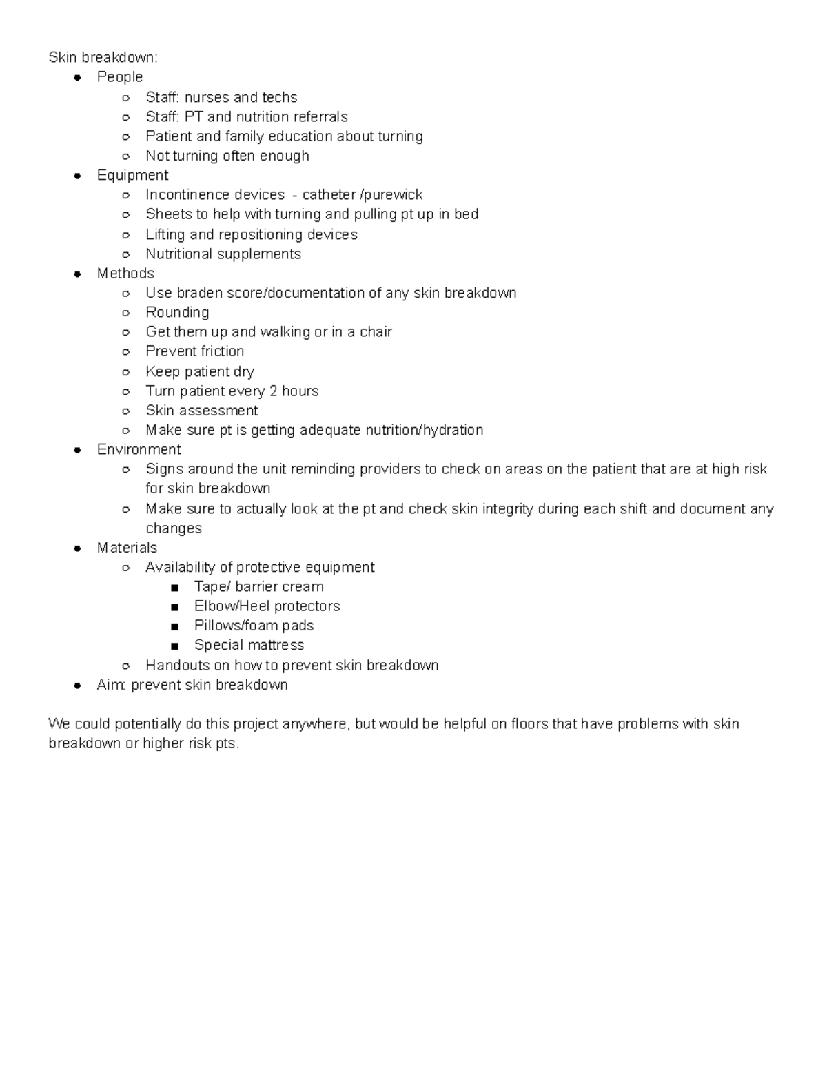 Skin Breakdown Group - Skin breakdown: People Staff: nurses and techs ...