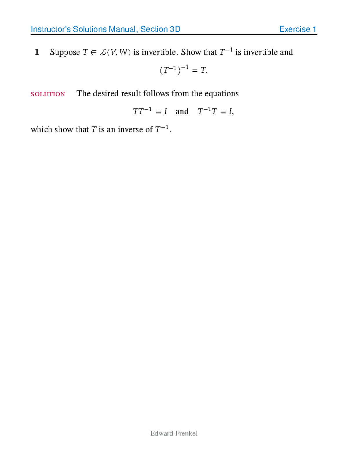 Sol-5 - 1 Suppose 𝑇 ∈ ෫ (𝑉, 𝑊) is invertible. Show that 𝑇 ####### −џ is ...