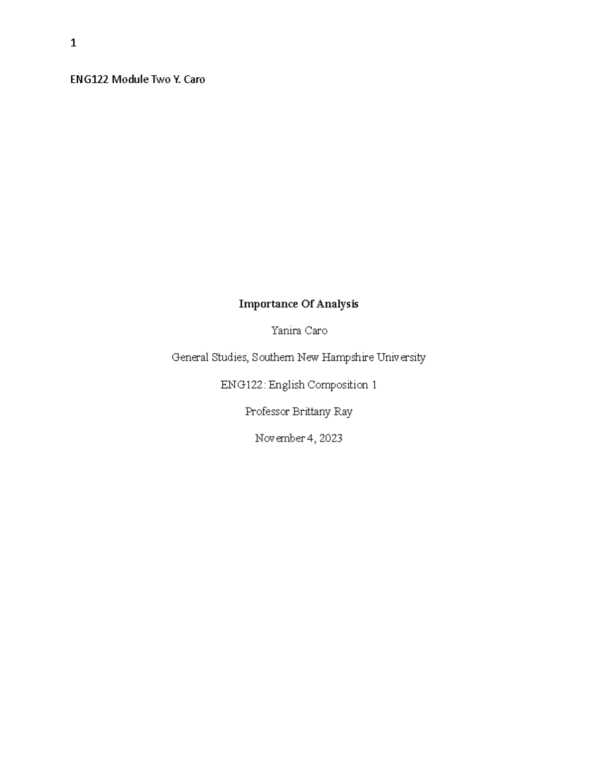 ENG122 Mod2 - Module 2 Assignment - ENG122 Module Two Y. Caro Importance Of Analysis Yanira Caro ...