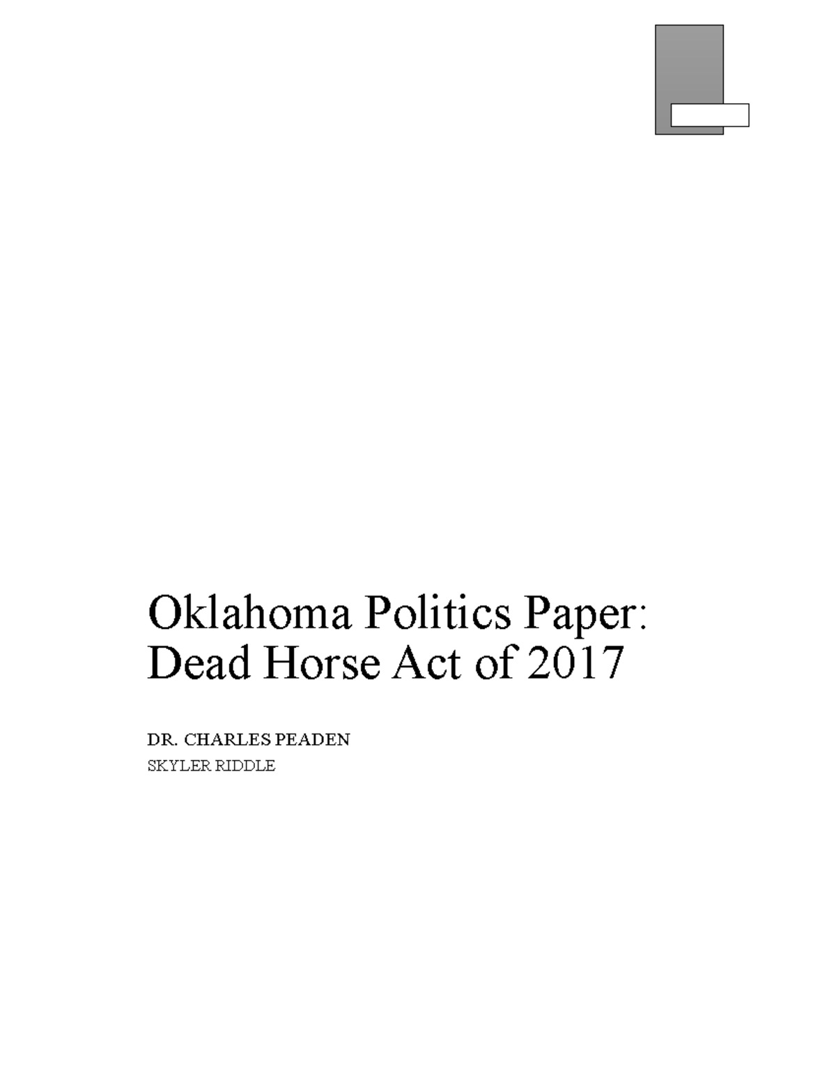 Oklahoma Politics Paper , Dead Horse Act of 2017 - CHARLES PEADEN ...