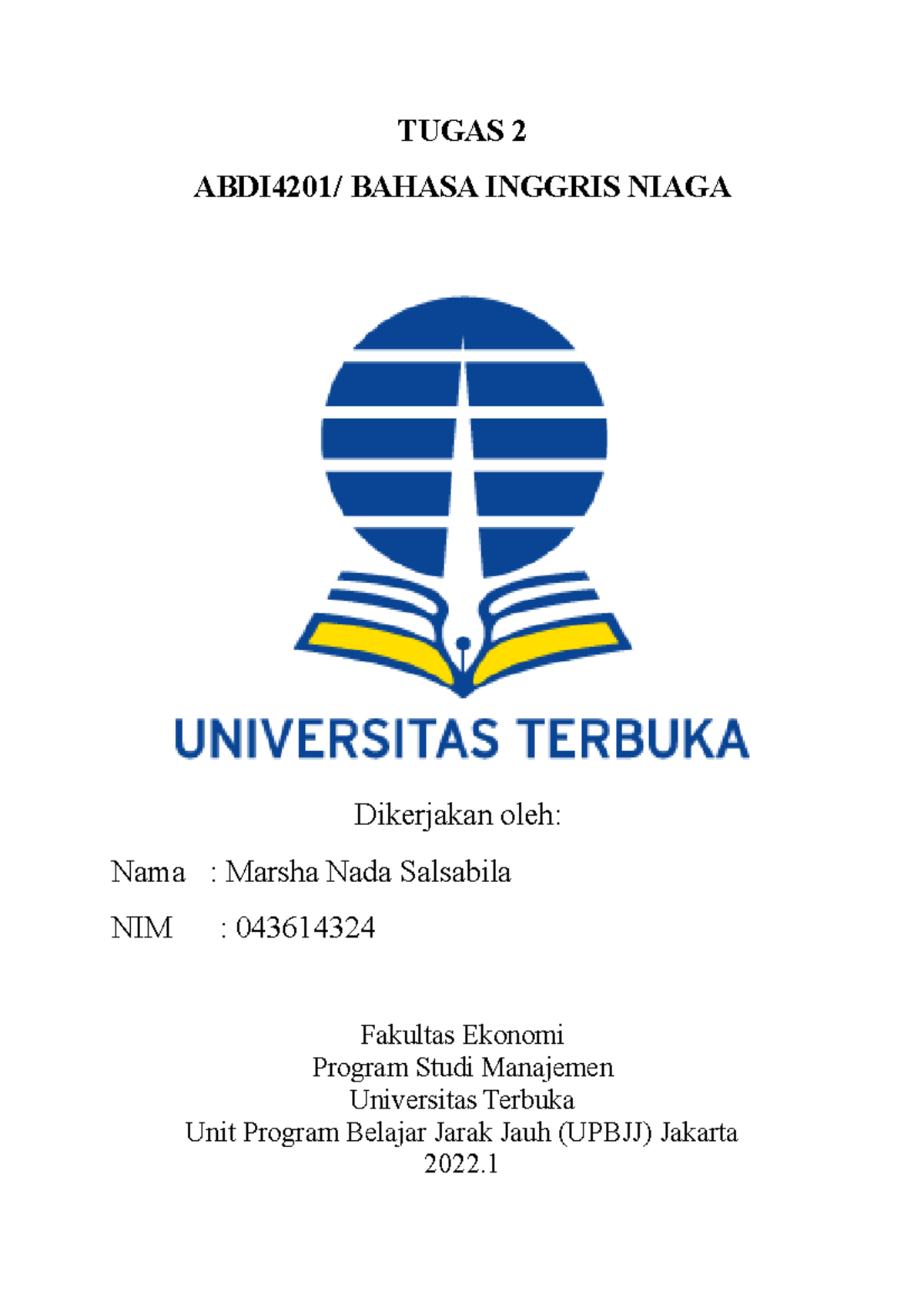 Basing Niaga 1 - TUGAS 2 ABDI4201/ BAHASA INGGRIS NIAGA Dikerjakan oleh: Nama : Marsha Nada ...