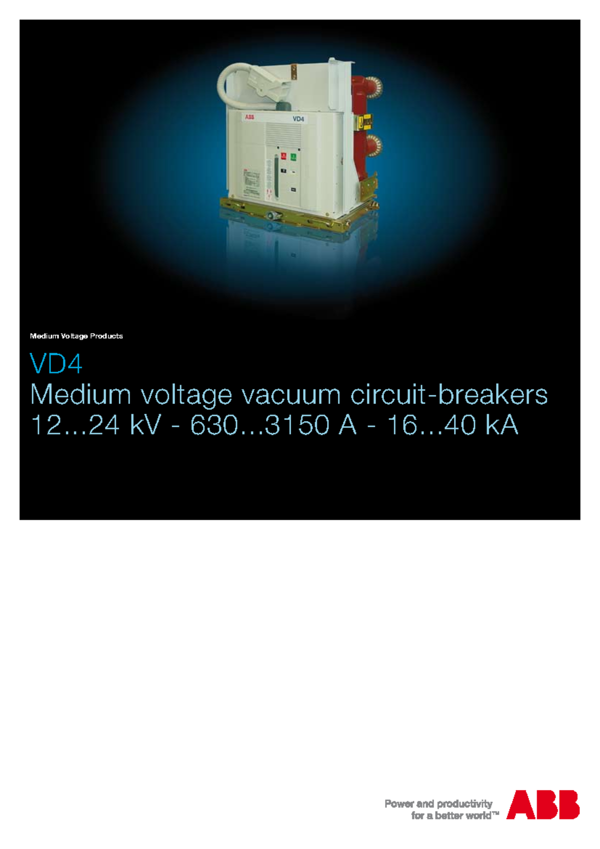 ABB VD4 - Medium Voltage Products VD Medium voltage vacuum circuit ...