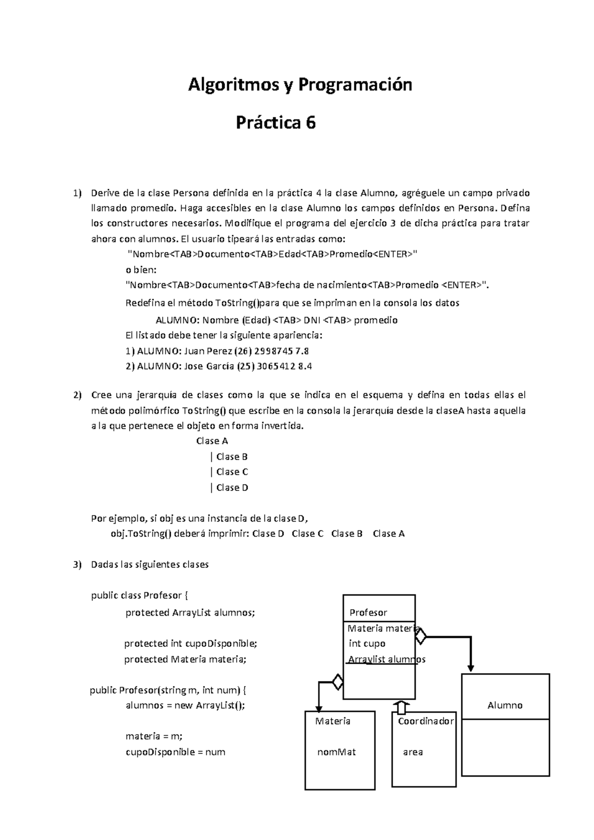 Practica 6 - Algoritmos y ProgramaciÛn Pr·ctica 6 Derive de la clase Persona definida en la pr ...