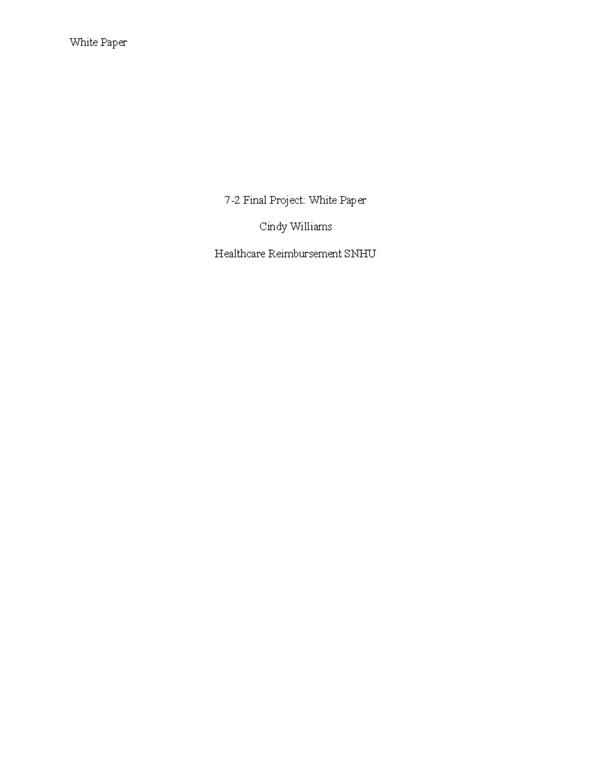 Week 7 final healthcare reimbursement - White Paper 7-2 Final Project ...