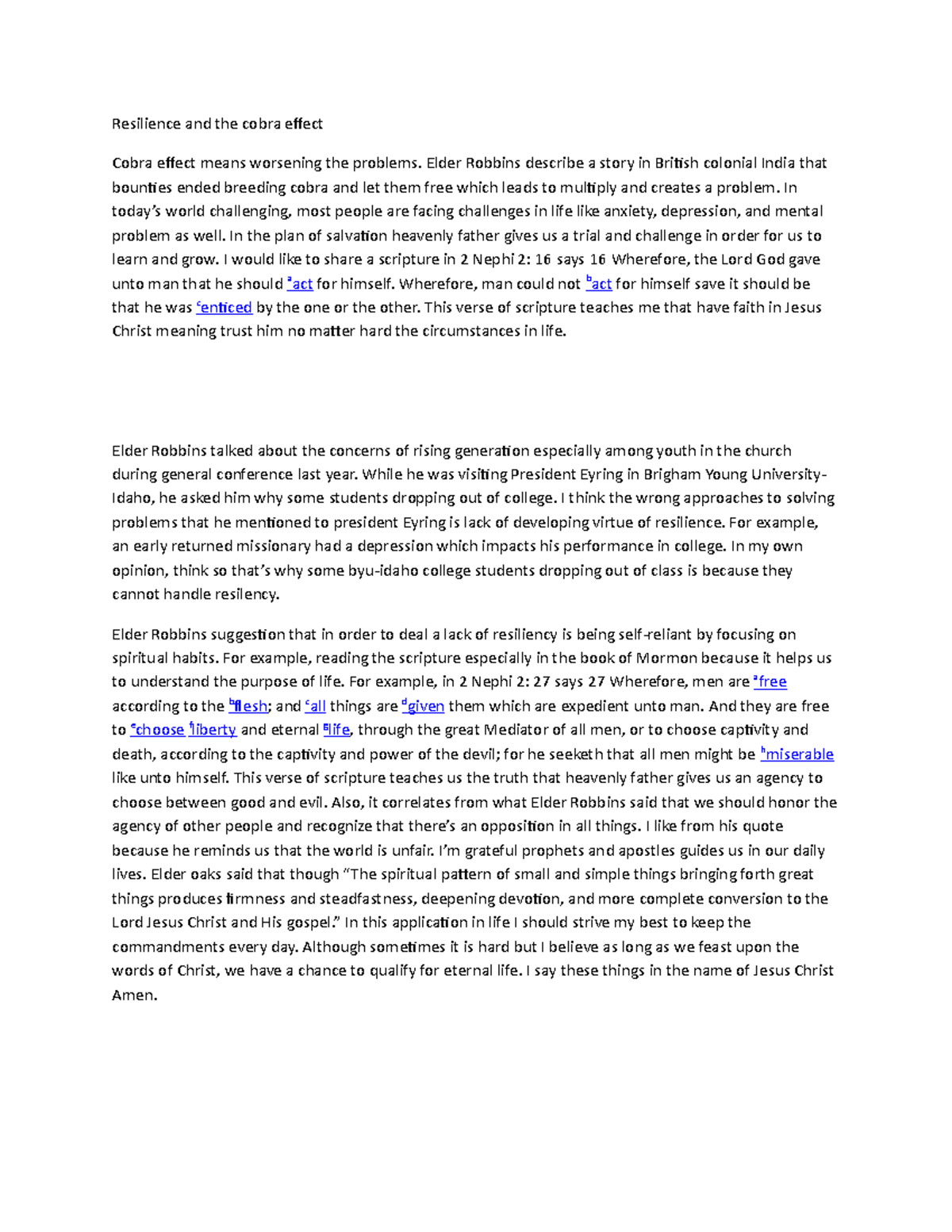 Resilience and the cobra effect - Elder Robbins describe a story in ...