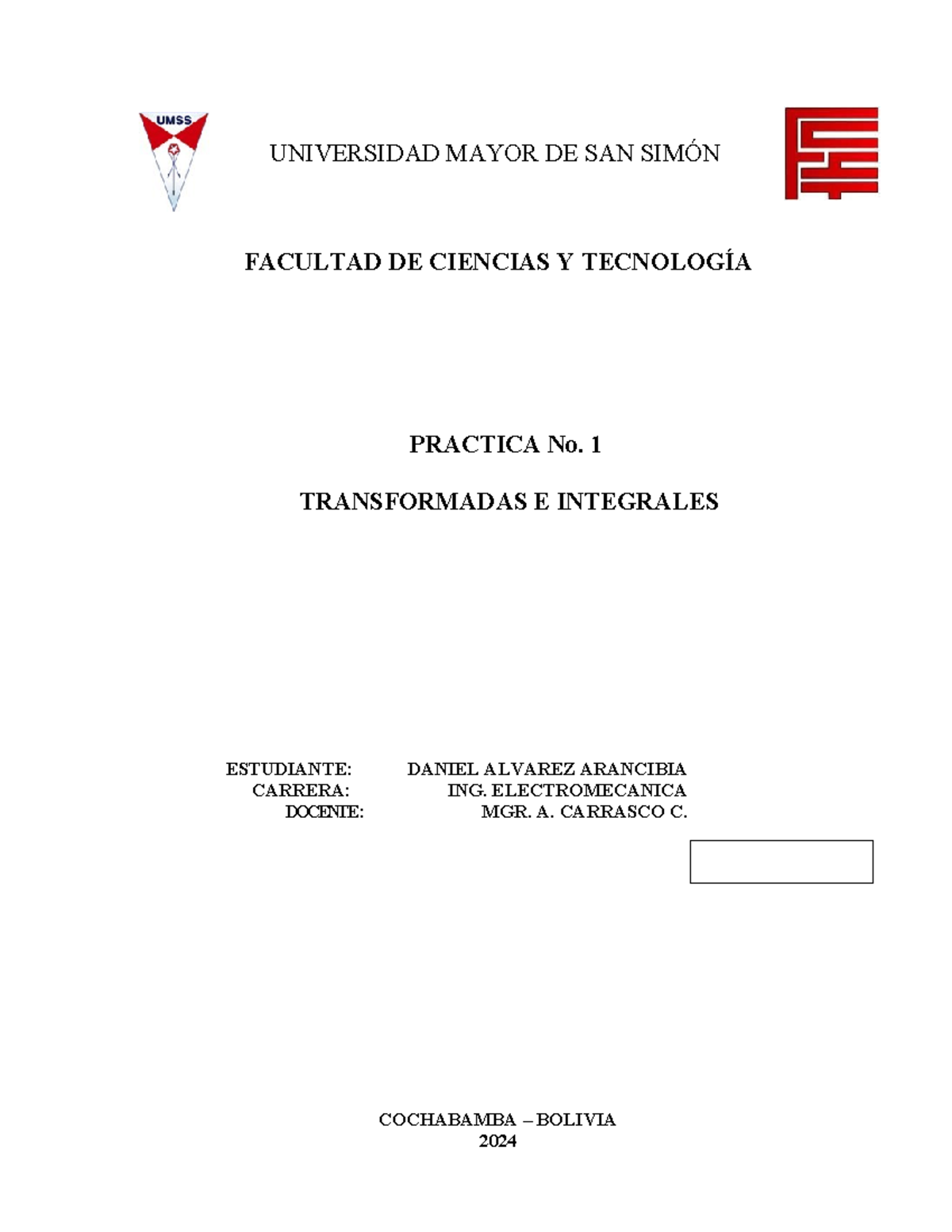 Caratula Practica Transformadas - Circuitos eléctricos 3 - UNIVERSIDAD MAYOR DE SAN SIMÓN ...