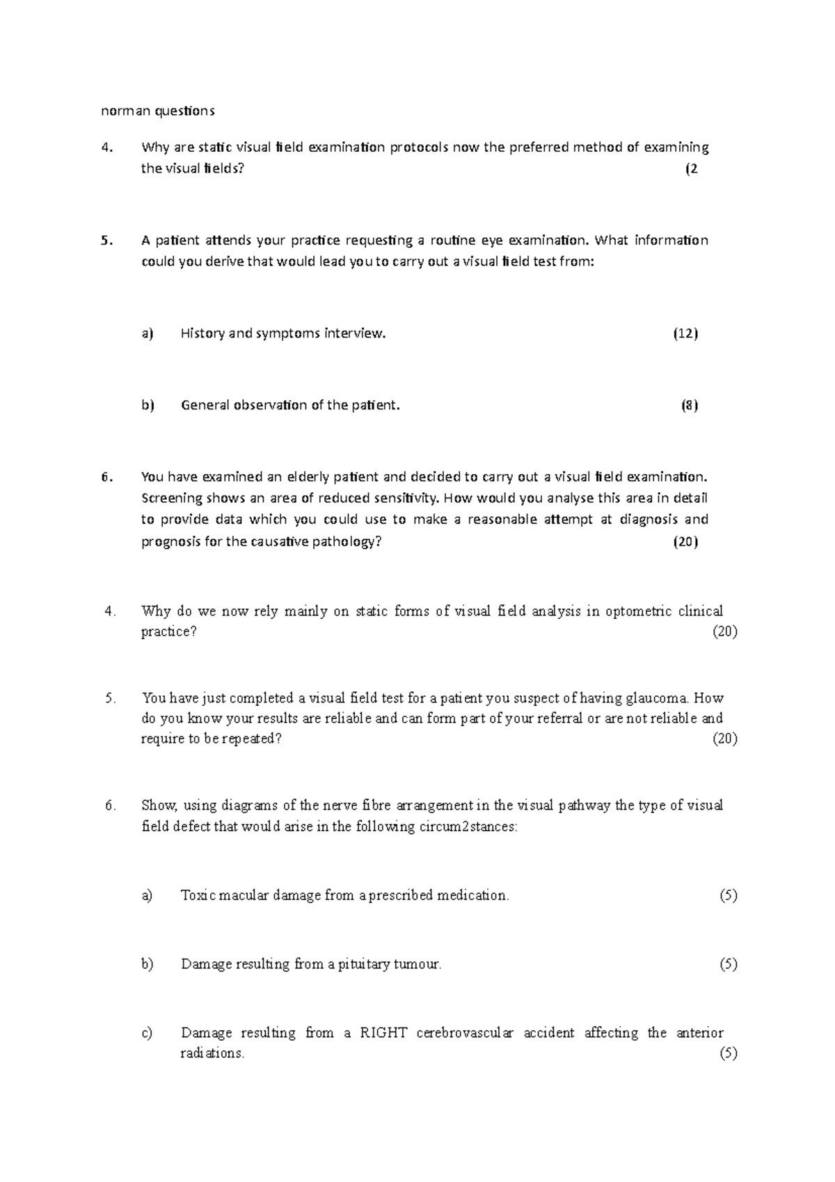 DT questions and answers - norman questions Why are static visual field ...