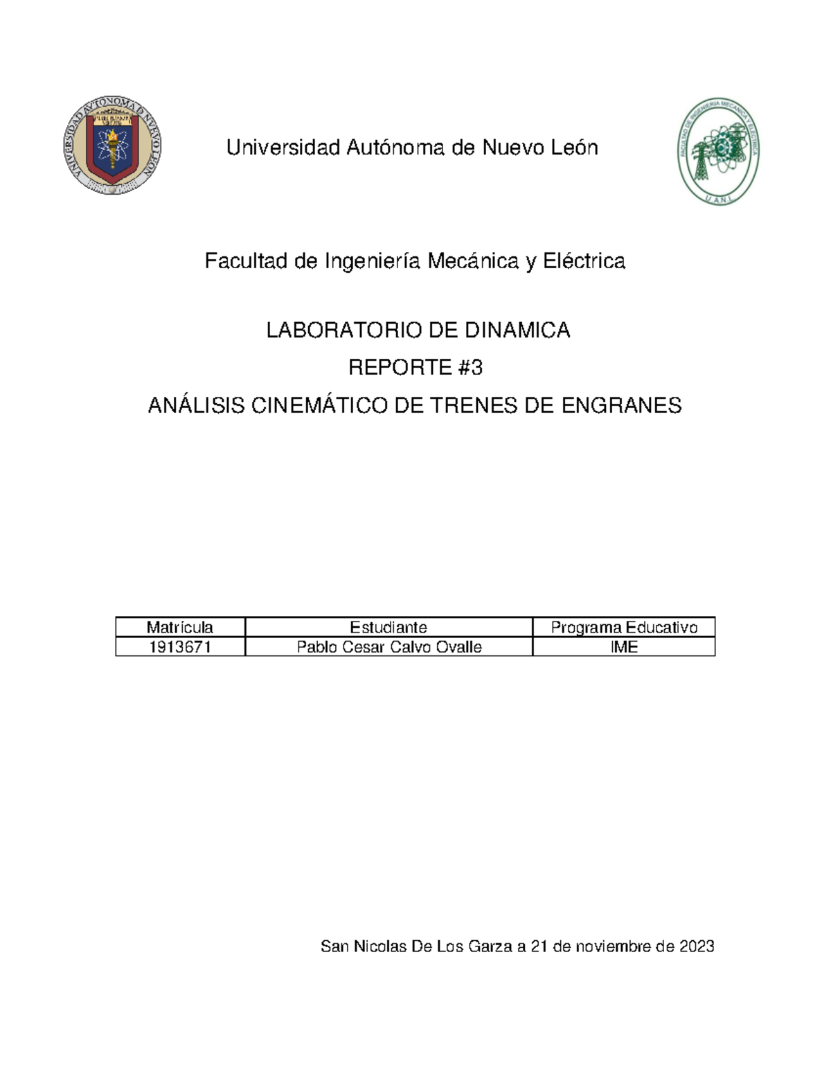Reporte 3 Pablo Cesar Calvo Ovalle - Universidad Autónoma de Nuevo León Facultad de Ingeniería ...