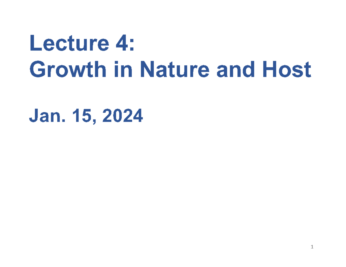 MICR 221 - W24 - Lecture 4 - Growth in Nature and Host - 1 Lecture 4 ...