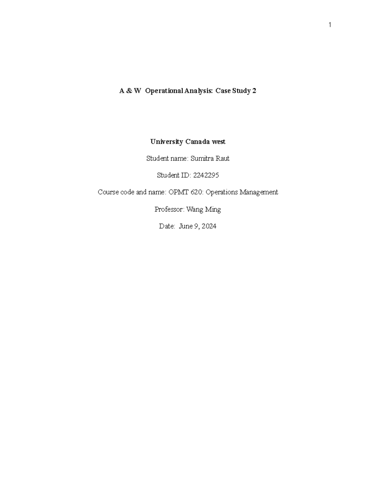 Operations analysis final case study 2 A &W - A & W Operational ...