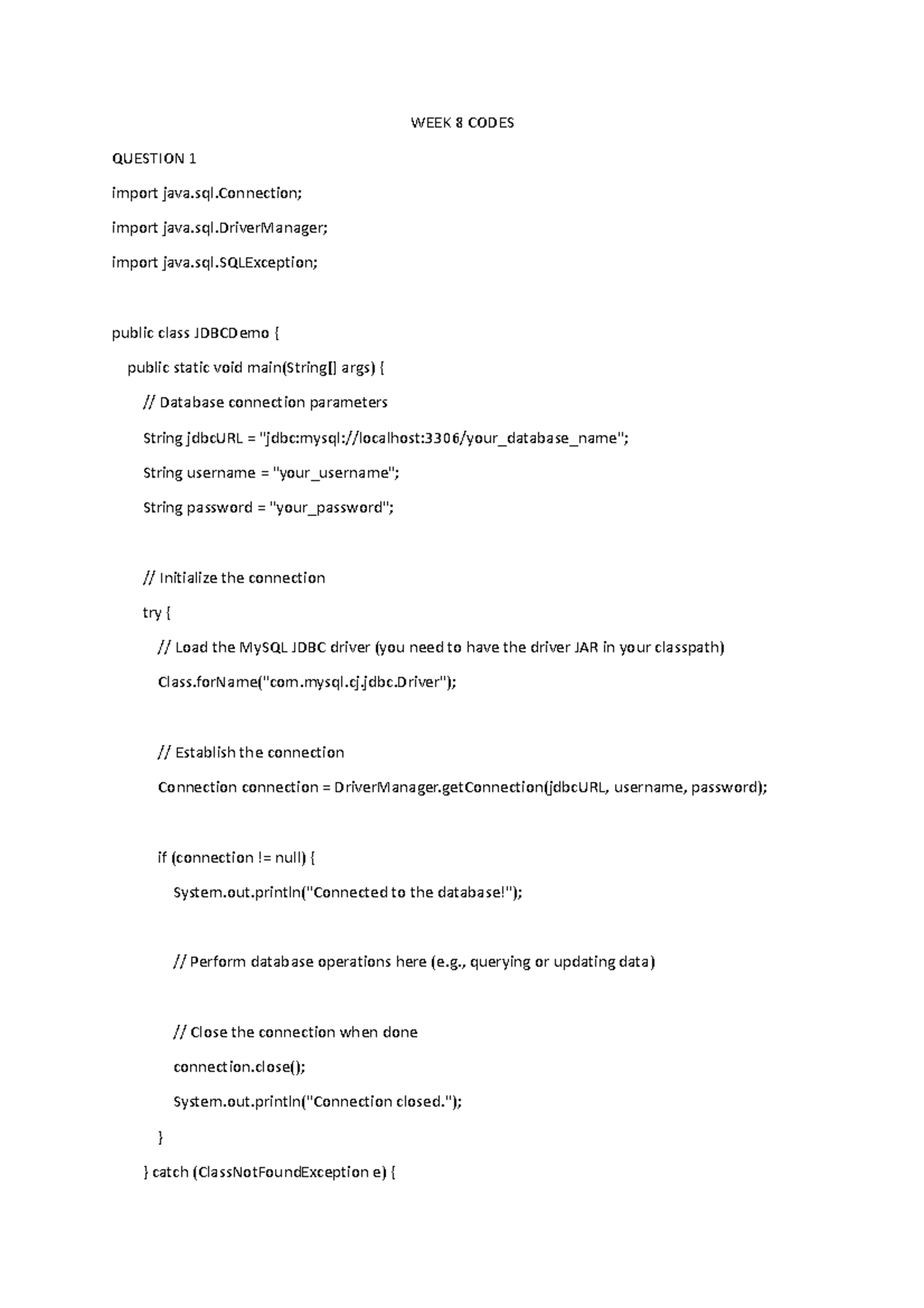 WEEK 8 Codes - Week 8 - WEEK 8 CODES QUESTION 1 import java.sql; import java.sql; import java ...