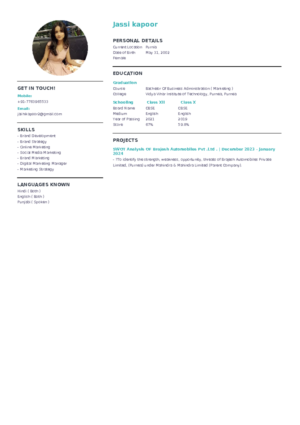 Webresume - GET IN TOUCH! Mobile: +91- Email: jashikapoor2@gmail SKILLS - Brand Development ...