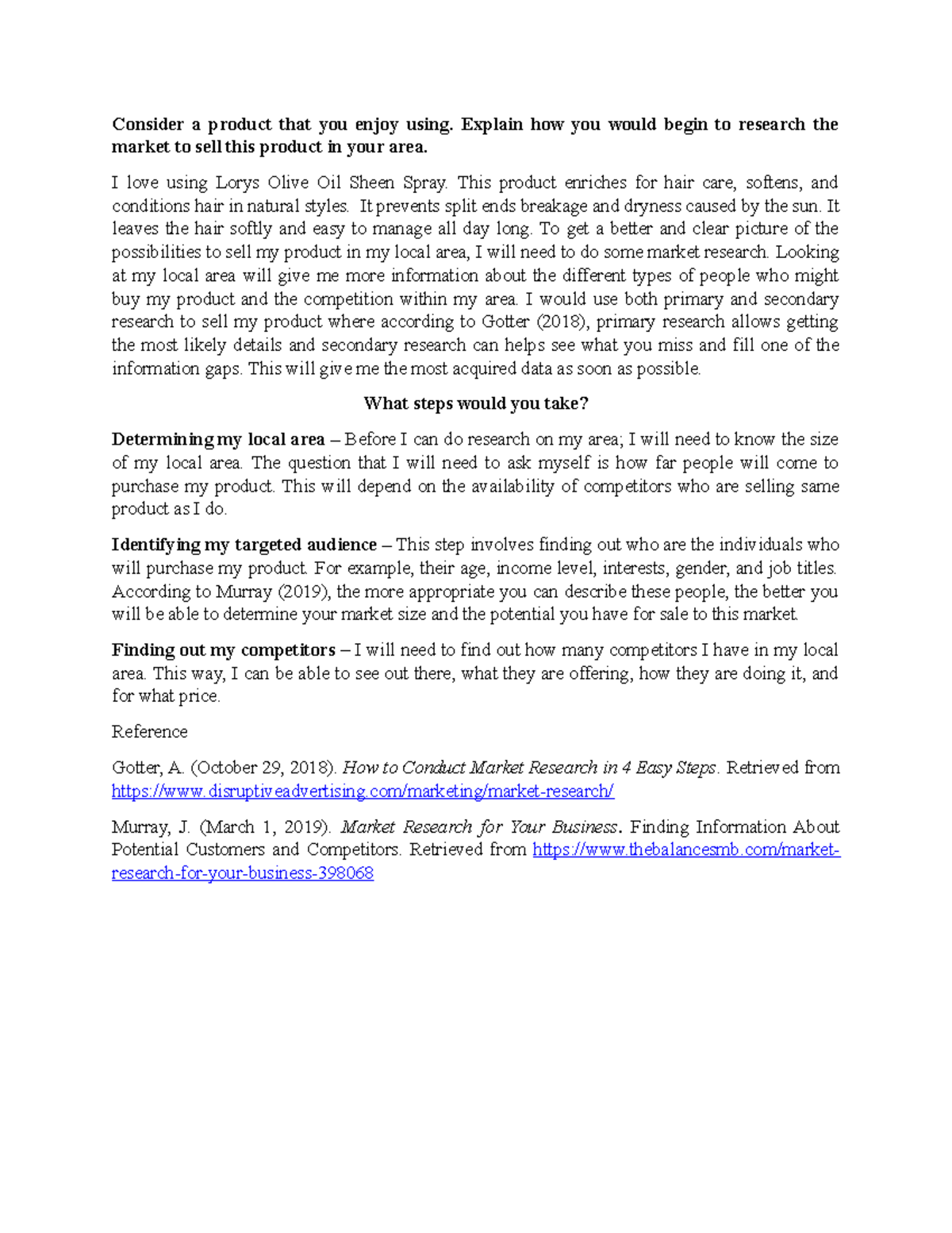 Consider a product that you enjoy using - Explain how you would begin ...