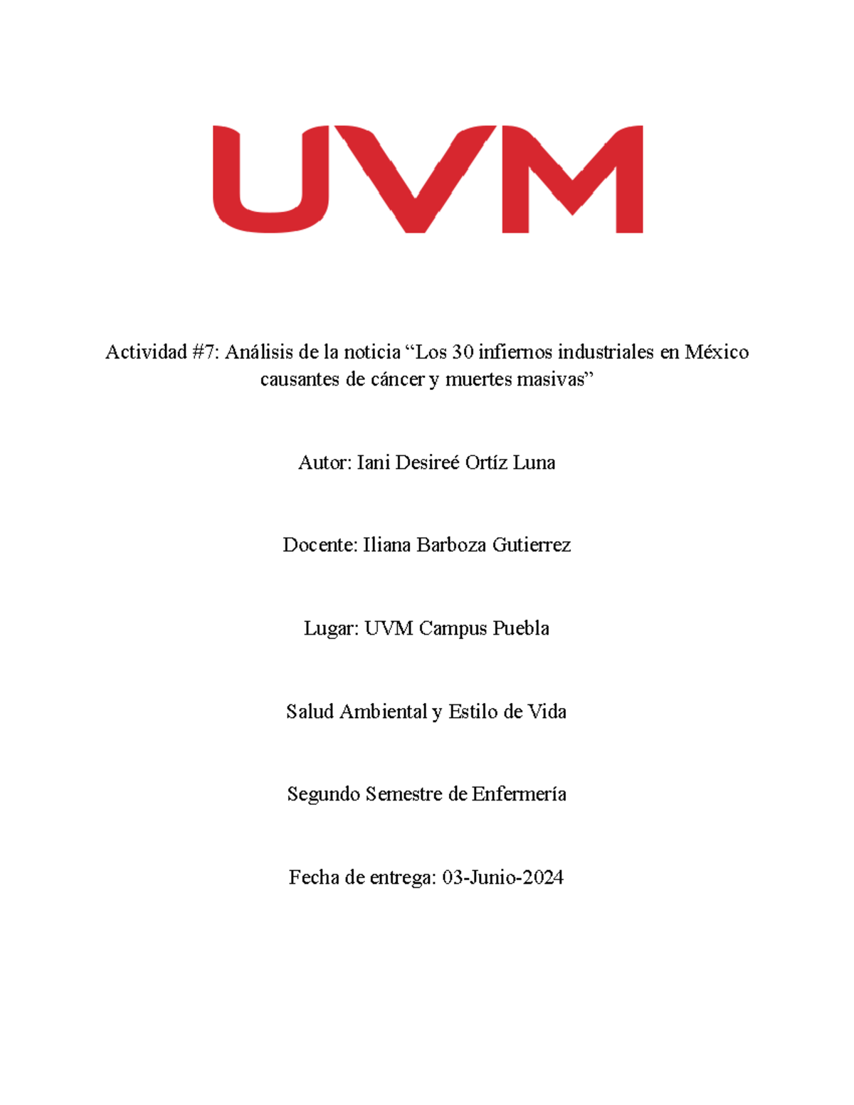 A#7 IDOL - Trabajo de uvm - Actividad #7: Análisis de la noticia “Los 30 infiernos industriales ...