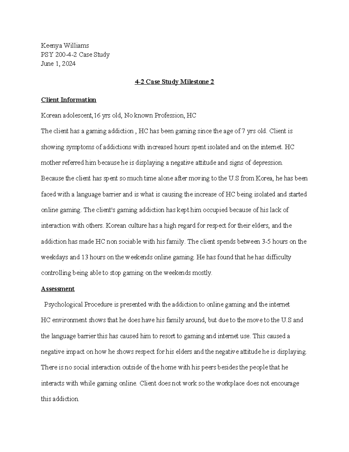 Case study 4-2 Milestone Two - Keenya Williams PSY 200-4-2 Case Study June 1, 2024 4-2 Case ...