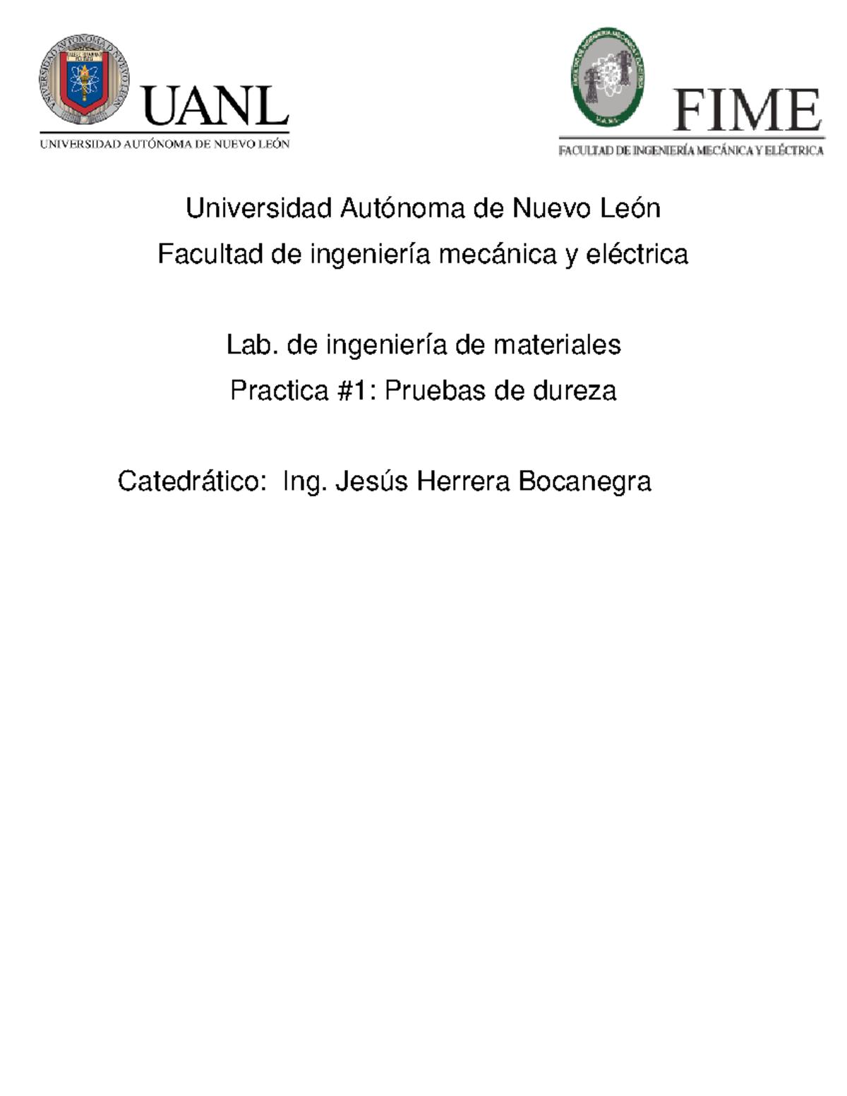 Reporte 1- lab ing materiales - Universidad Autónoma de Nuevo León Facultad de ingeniería ...