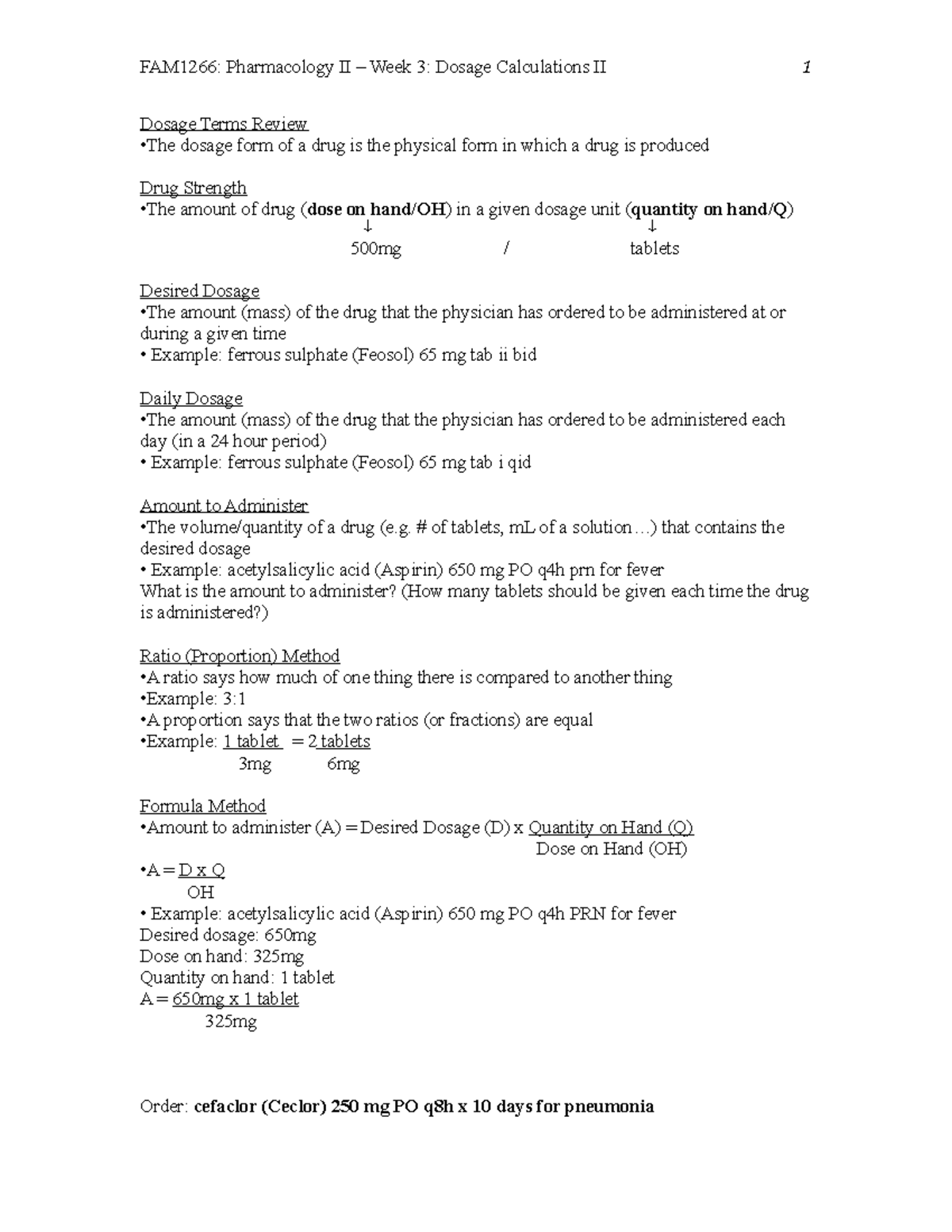 Pharmacology - Week 3 notes - Dosage Terms Review •The dosage form of a ...