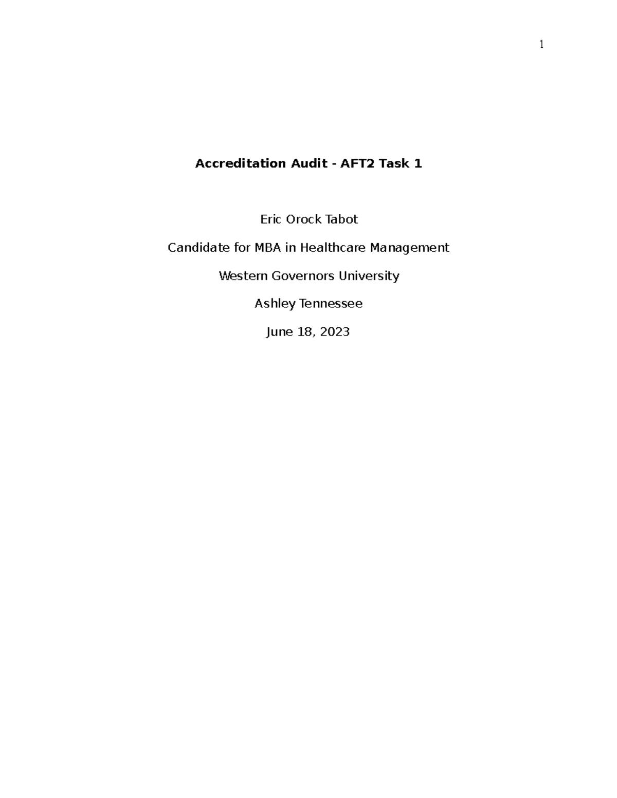 AFT2-Task1 - AFT2 Task 1 - Accreditation Audit - AFT2 Task 1 Eric Orock Tabot Candidate for MBA ...