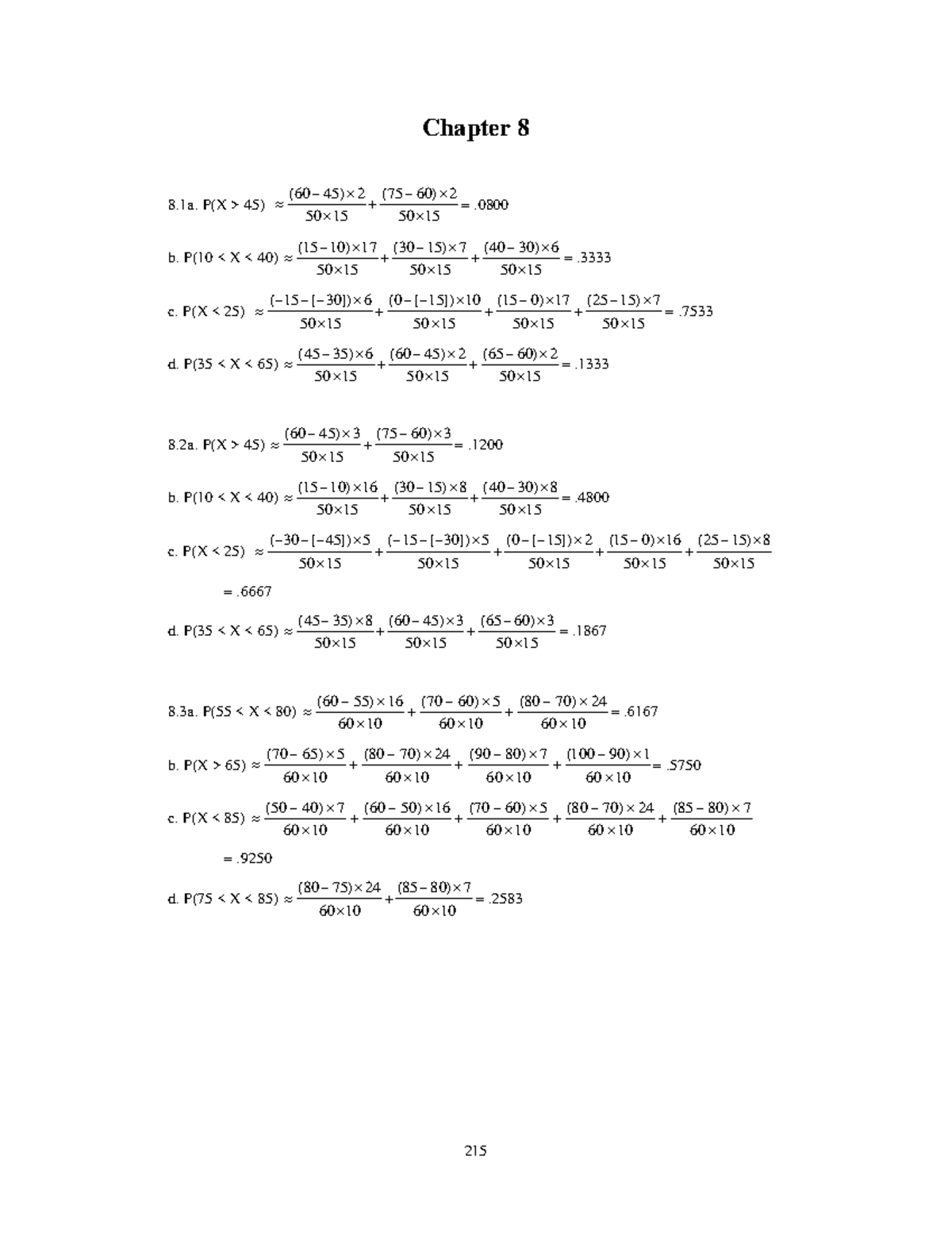 Chapter 8 - dkdodo - Chapter 8 P(X > 45) 50 15 ( 75 60 ) 2 50 15 ( 60 ...