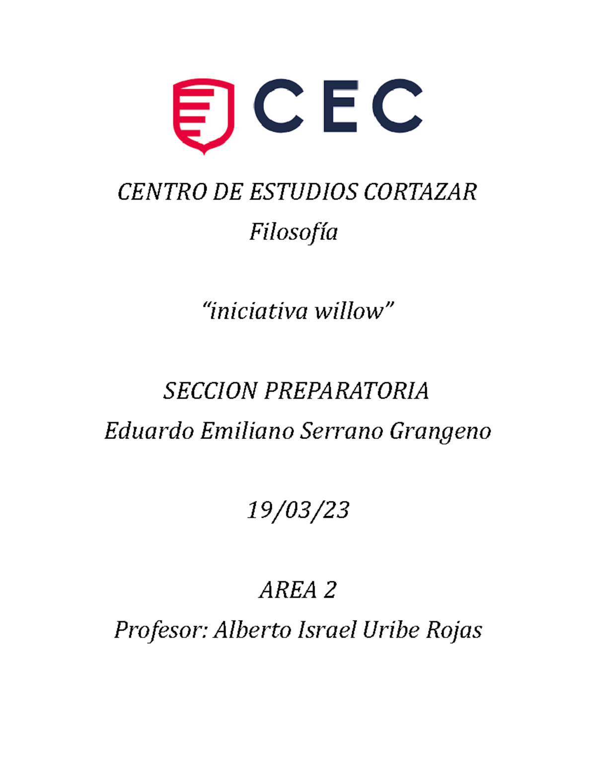 Willow - sdfdsf - CENTRO DE ESTUDIOS CORTAZAR Filosofía “iniciativa ...