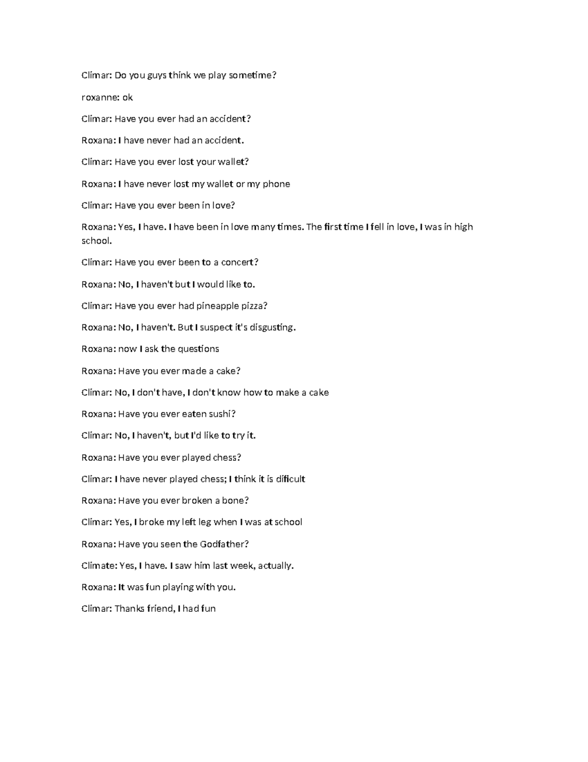 Semana 8 ingles - tarea - Climar: Do you guys think we play sometime ...