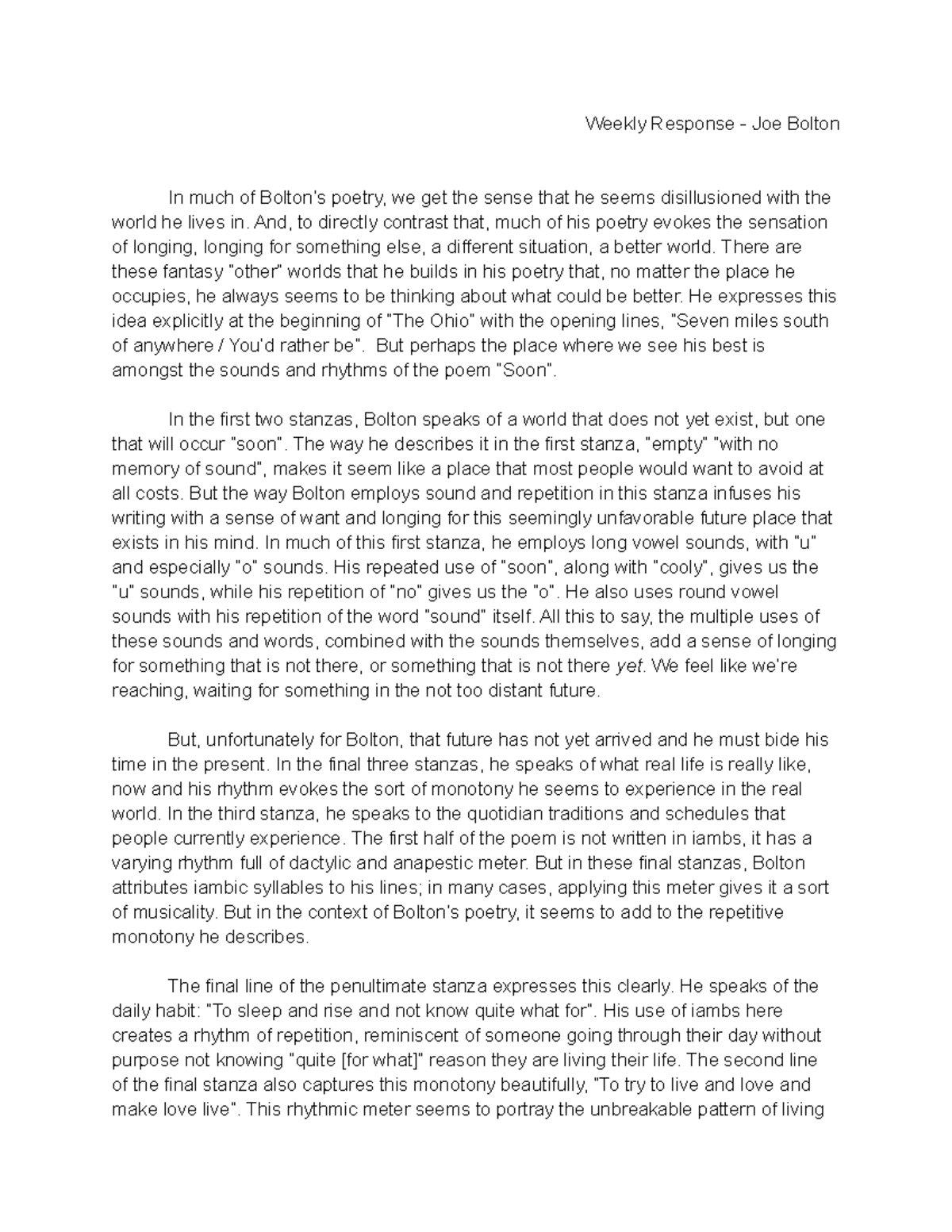 Weekly Response - Joe Bolton - And, to directly contrast that, much of ...