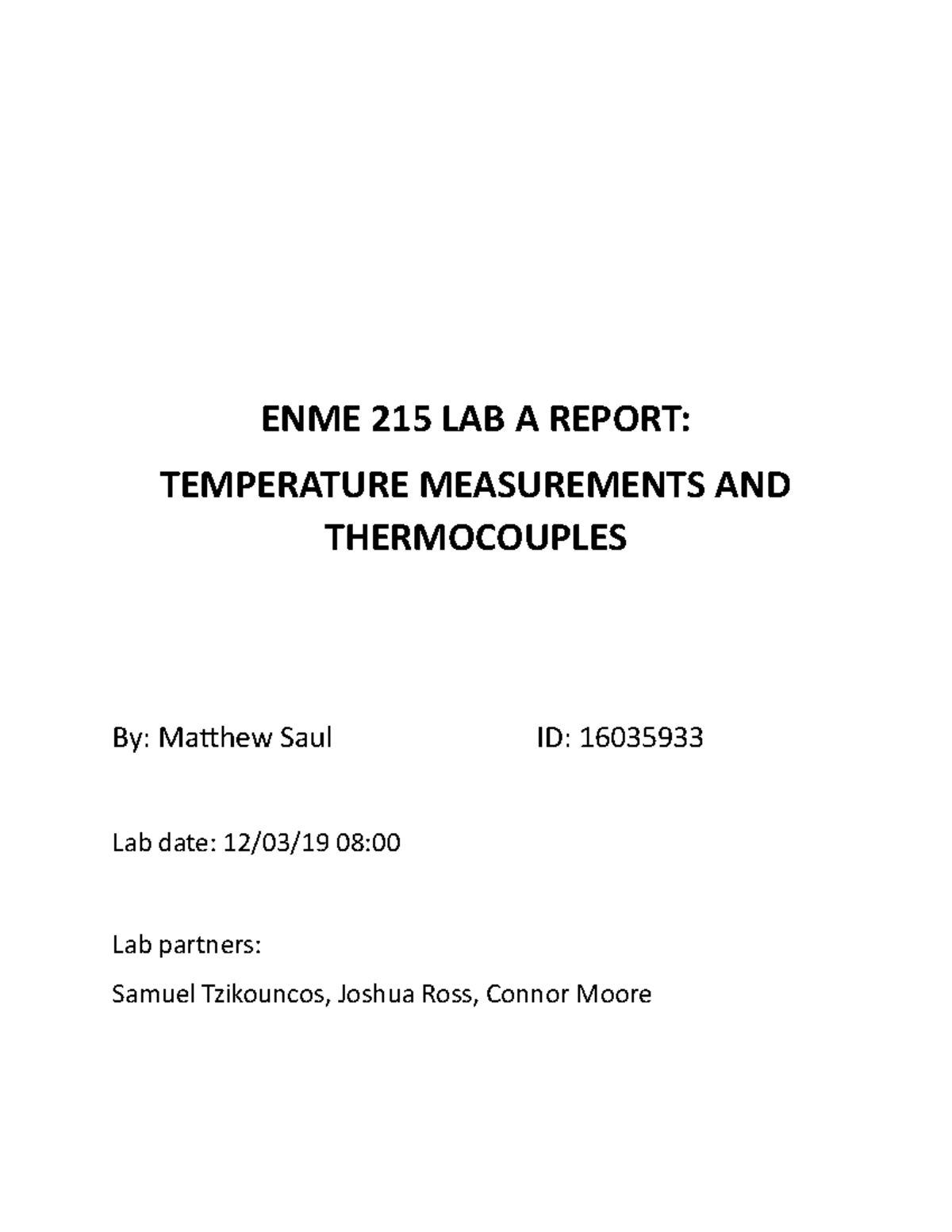 Thermodynamics lab report 315 - ENME 215 LAB A REPORT: TEMPERATURE ...
