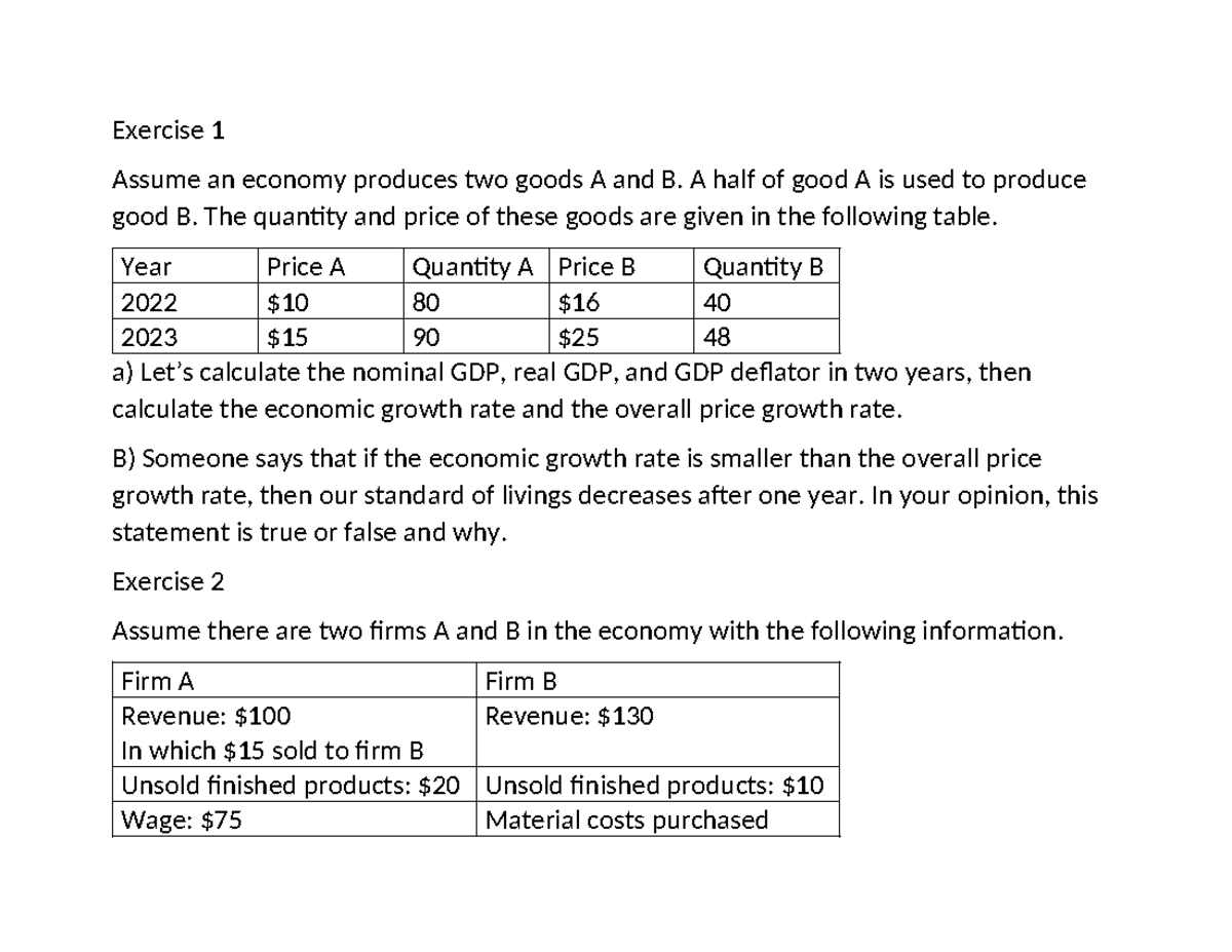 Week 1 GDP - Bài tập - Exercise 1 Assume an economy produces two goods A and B. A half of good A ...