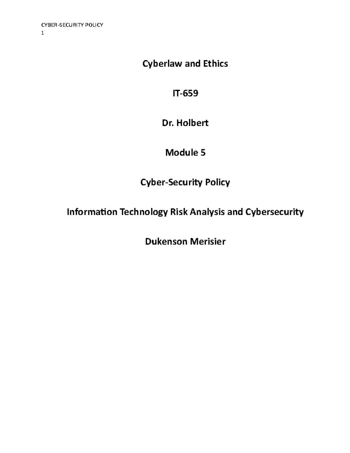 Module 5 1 - Assignment week 4 - Cyberlaw and Ethics IT- Dr. Holbert ...