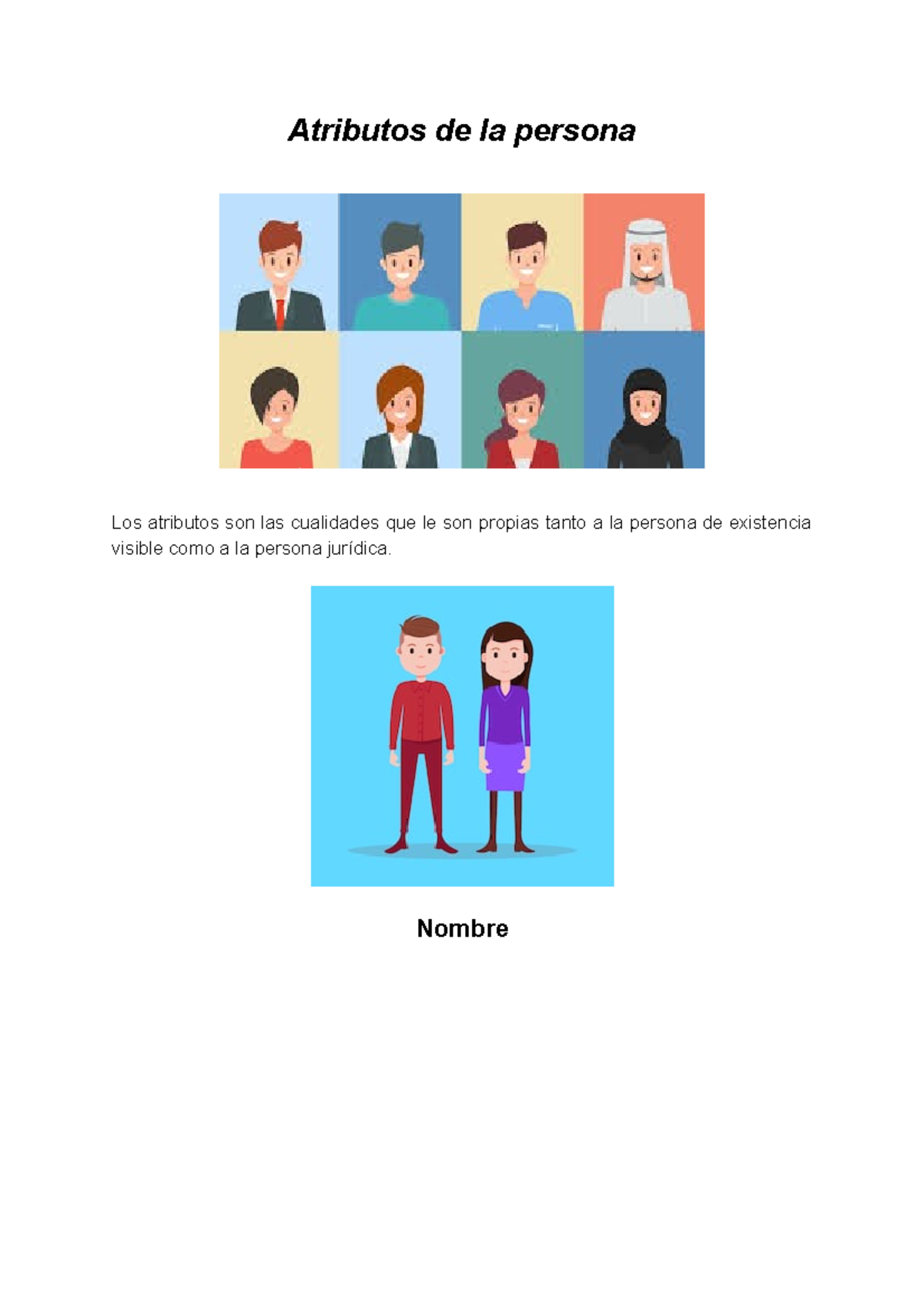 Atributos de la persona - Nombre Sirve para su identificación. En las ...