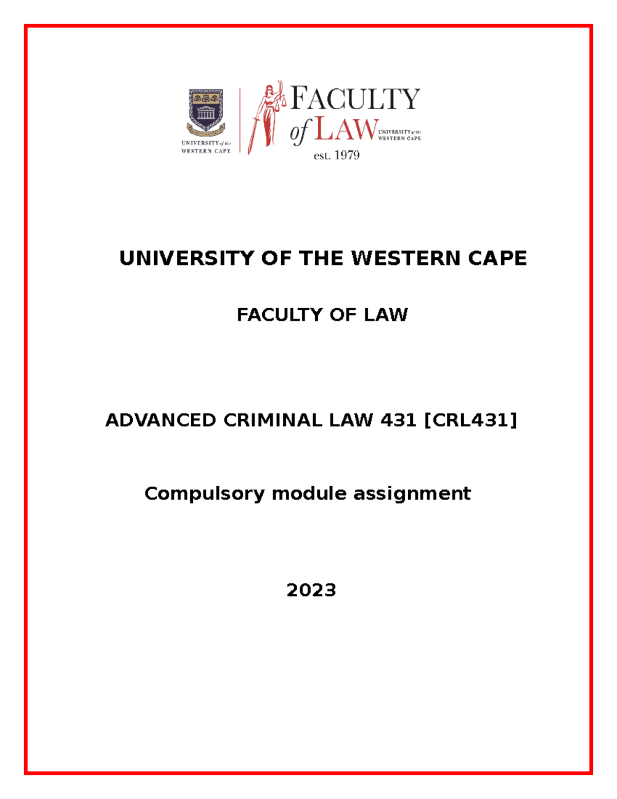 2023 - CRL431 Assignment Document - UNIVERSITY OF THE WESTERN CAPE FACULTY OF LAW ADVANCED ...