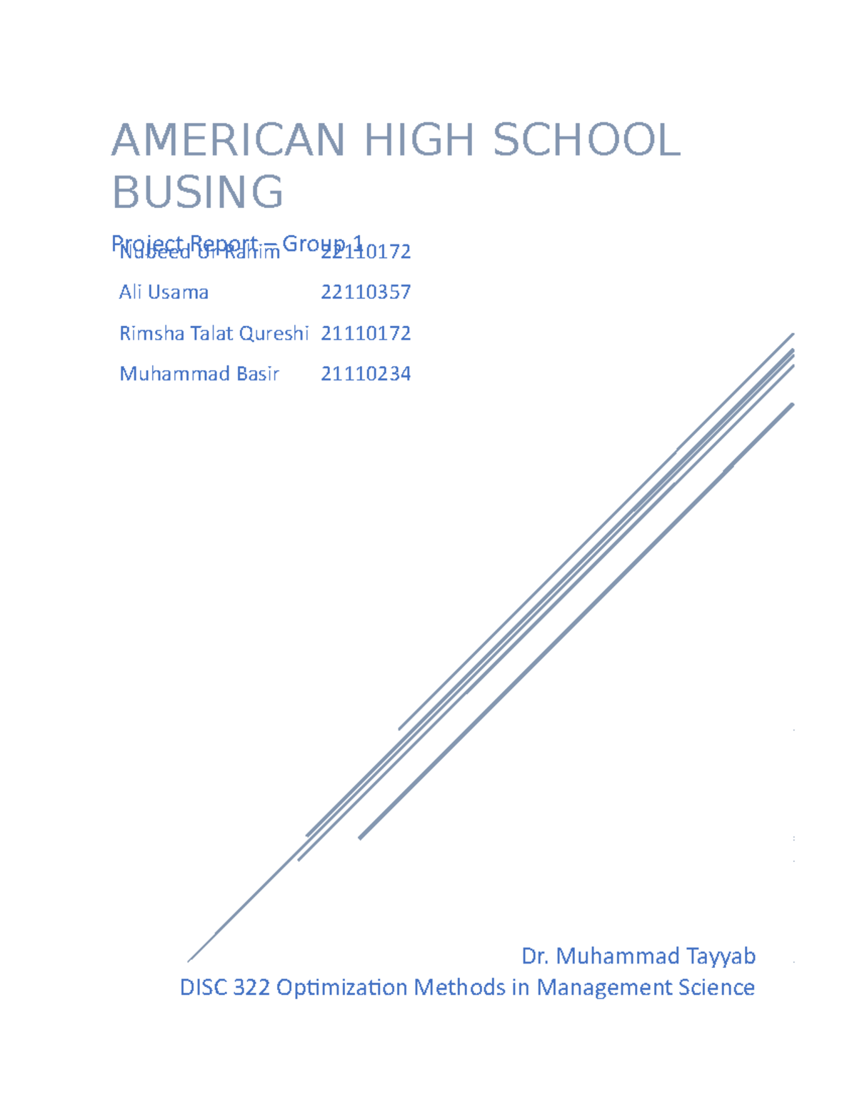 DISC322 Group 1 Project Report - AMERICAN HIGH SCHOOL BUSING Project ...