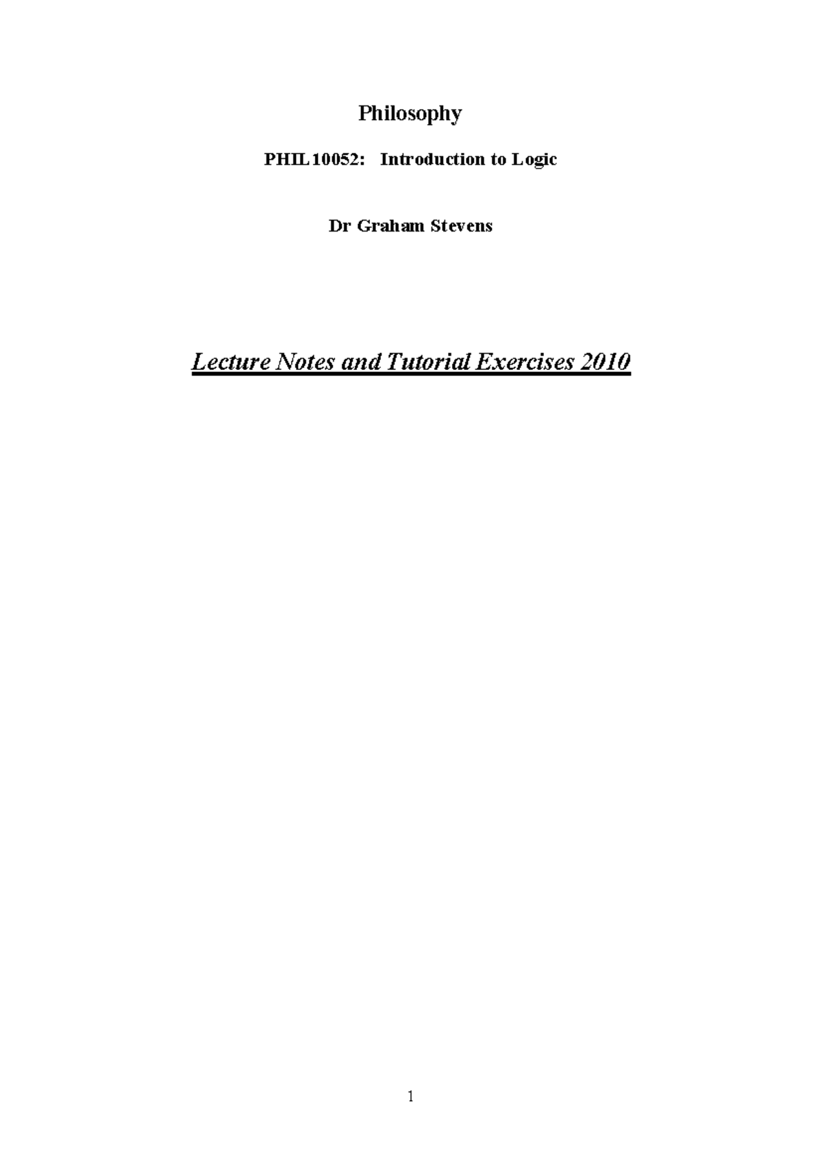98125673-Lecture-Notes - Philosophy PHIL10052: Introduction to Logic Dr ...