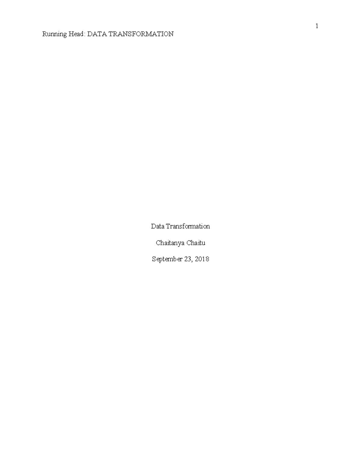 Assignment 2 - Running Head: DATA TRANSFORMATION Data Transformation Chaitanya Chaitu September ...