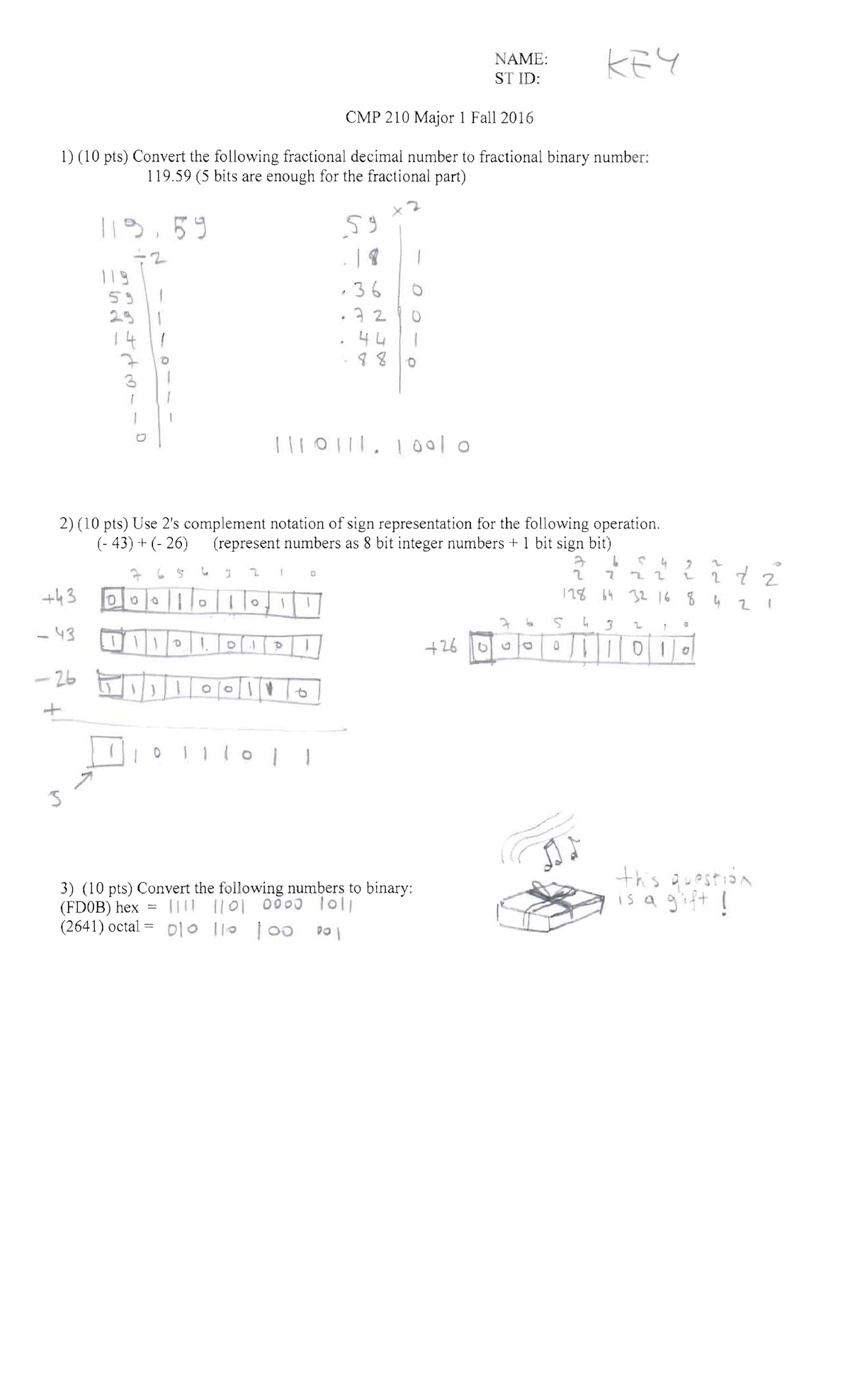 Major 1 key - ~ NAM E: ST I D: CMP 210 Major 1 Fall 20 16 (10 pts ...