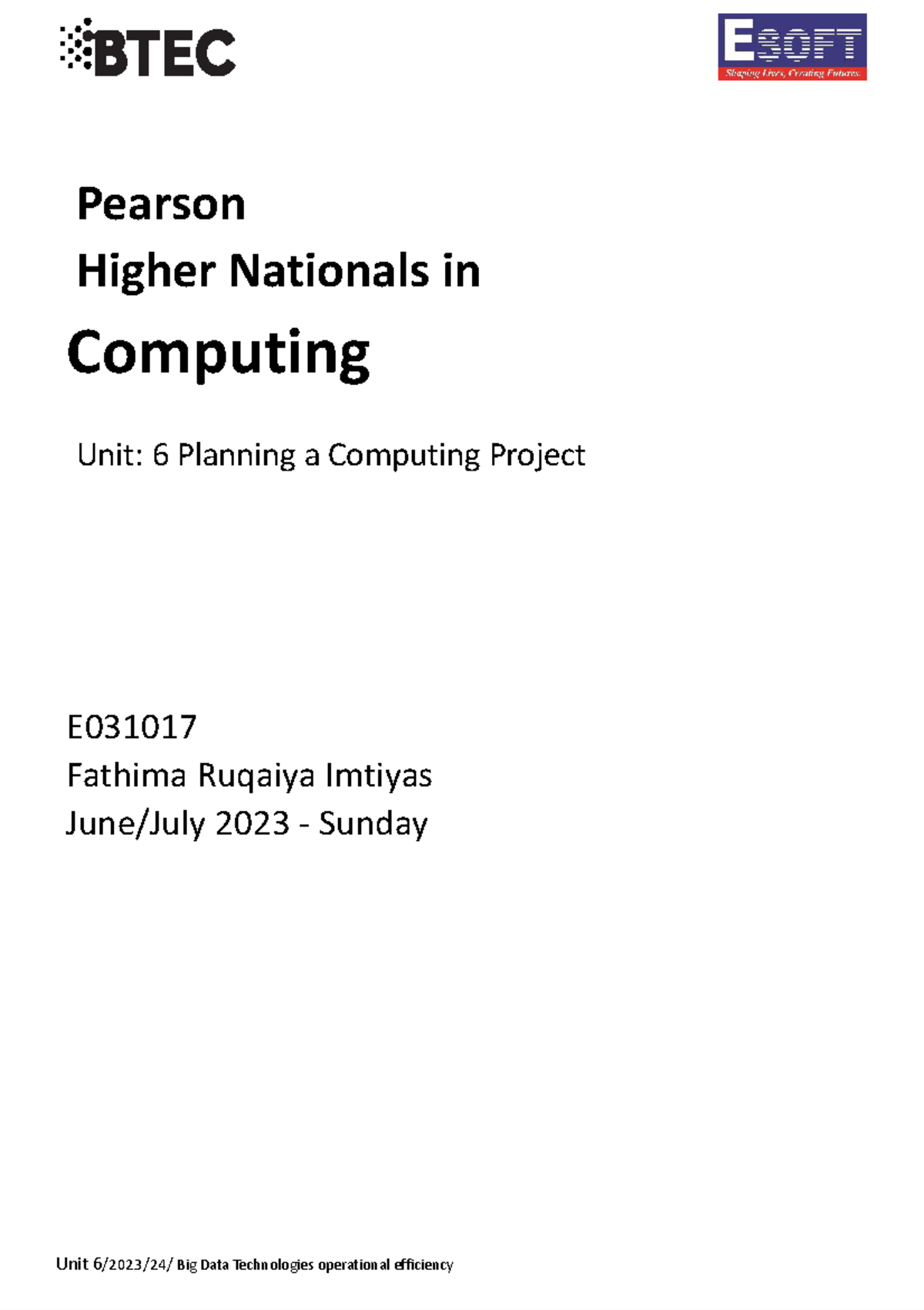 PSCP Fathima Ruqaiya Imtiyas E031017 - Pearson Higher Nationals in Computing Unit: 6 Planning a ...